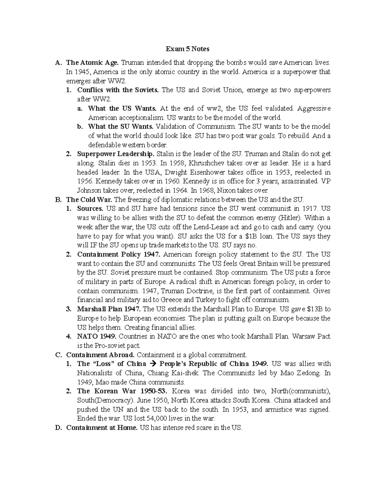 Exam 5 Notes - Exam 5 Notes A. The Atomic Age. Truman intended that ...