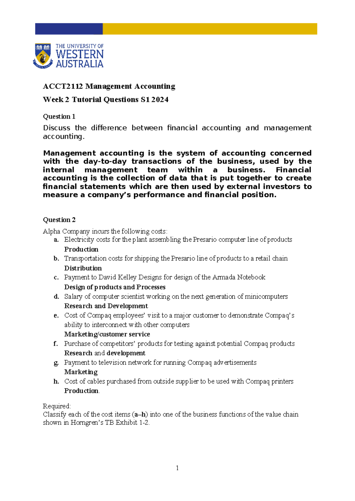 Week 2 Tutorial - ACCT2112 Management Accounting Week 2 Tutorial Questions S1 2024 Question 1 ...