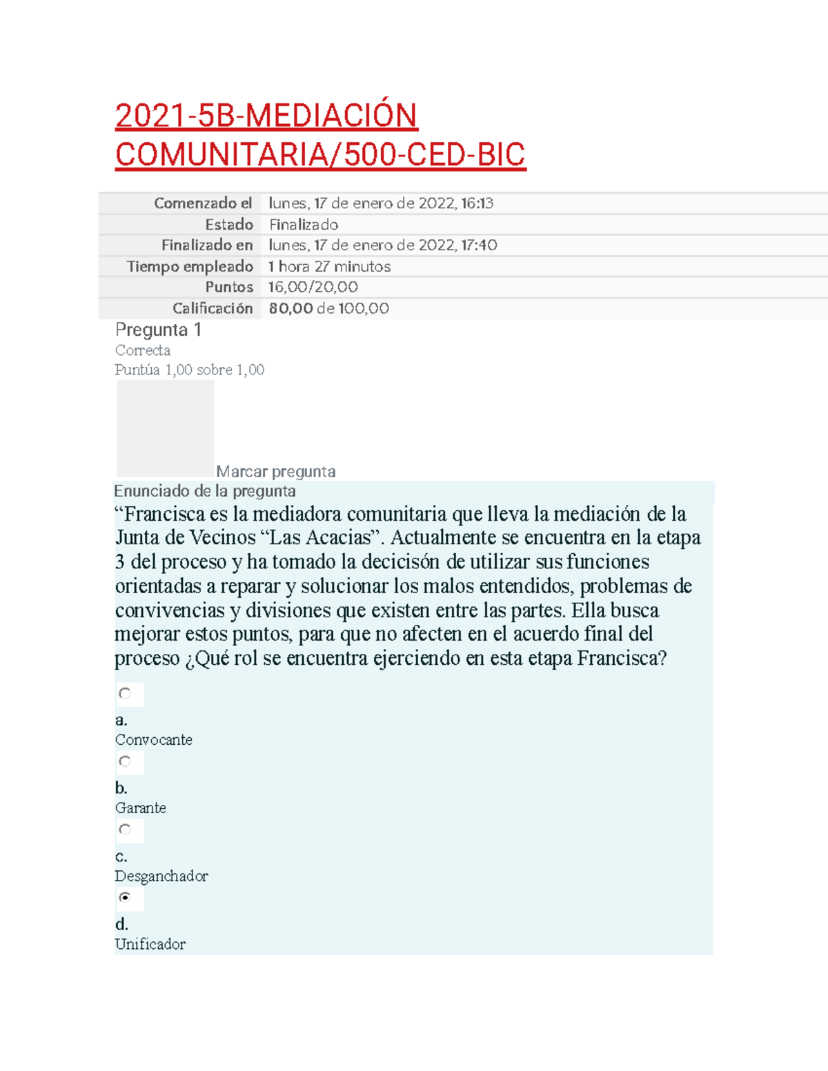 Examen mediación comunitaria - 2021-5B-MEDIACIÓN COMUNITARIA/500-CED-BIC Comenzado el lunes, 17 ...