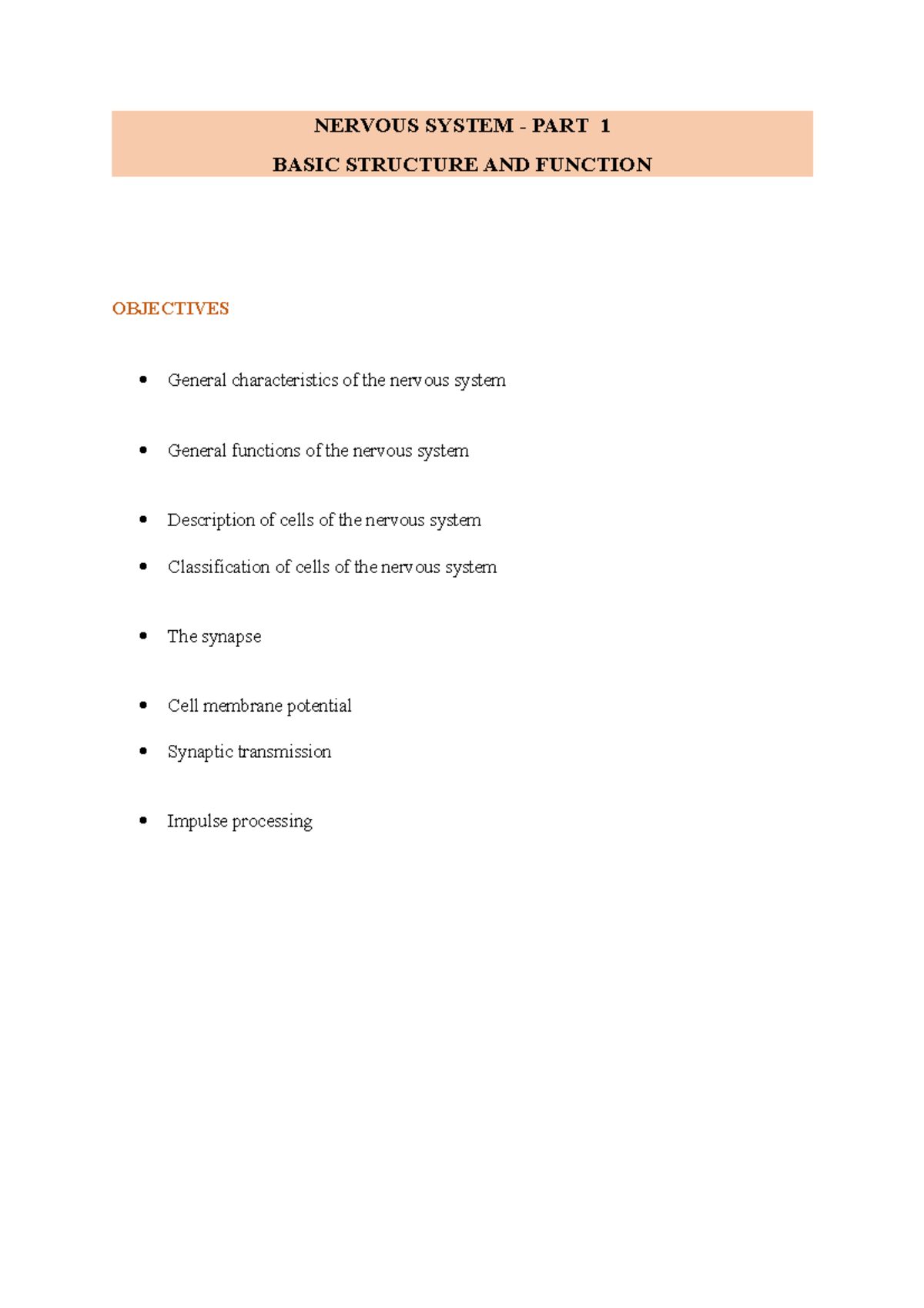 Nervous System PART 1 - Useful - NERVOUS SYSTEM - PART 1 BASIC ...