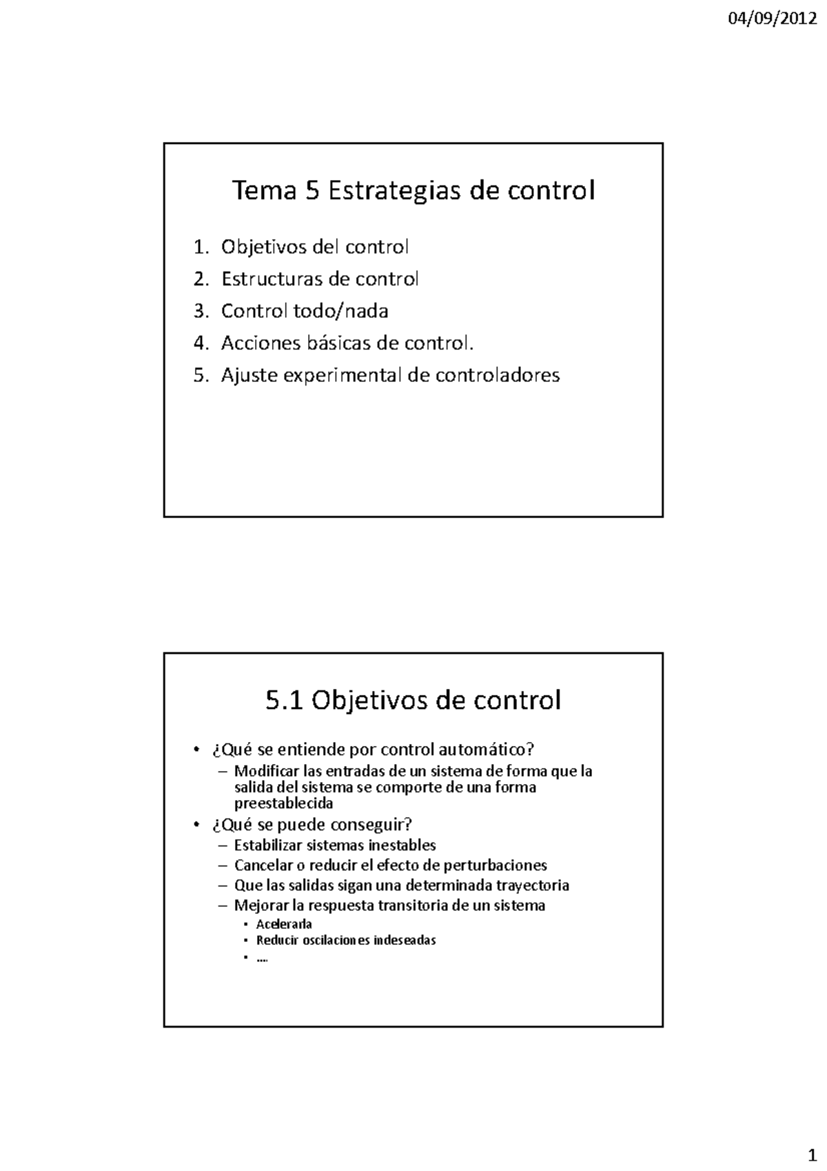 Tema 5 SAU - Apuntes 5 - Tema 5 Estrategias de control 1. Objetivos del ...