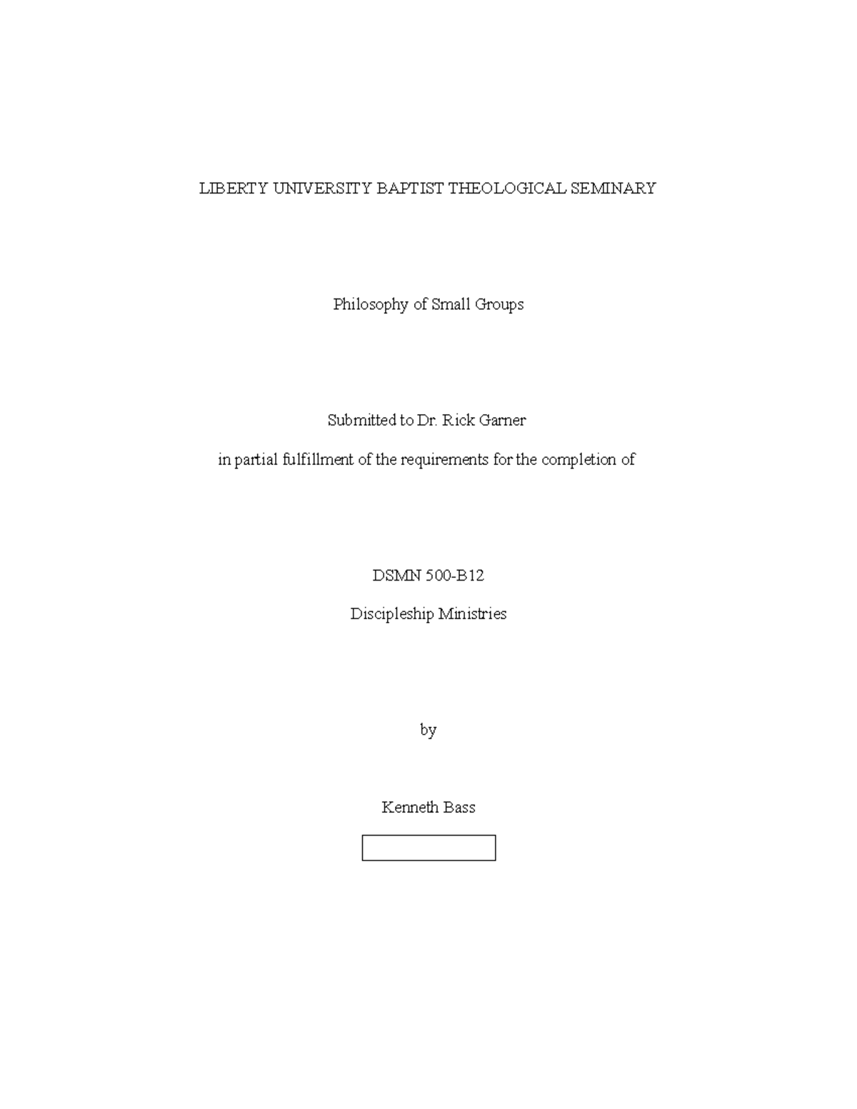 Writting assignment 5 Philosphy of Small Groups - LIBERTY UNIVERSITY ...