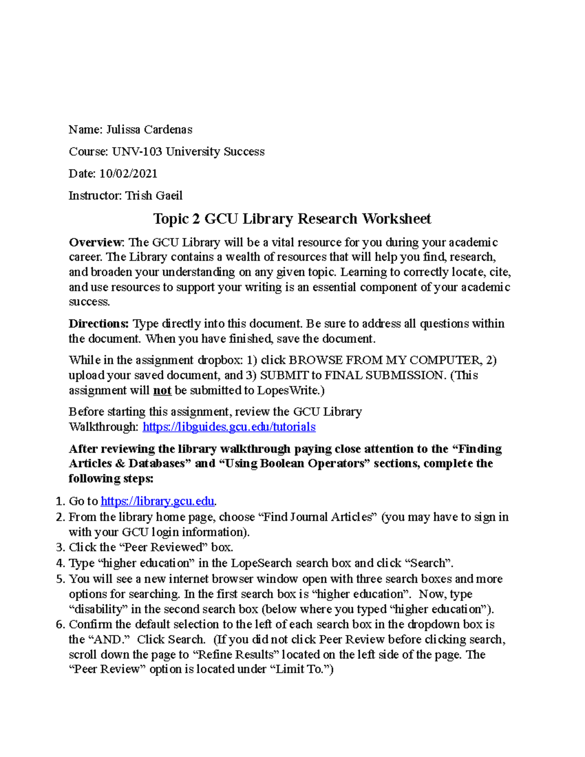 UNV-103 T2 Library Research Assignment Julissa, C RWE - UNV 104 - GCU ...