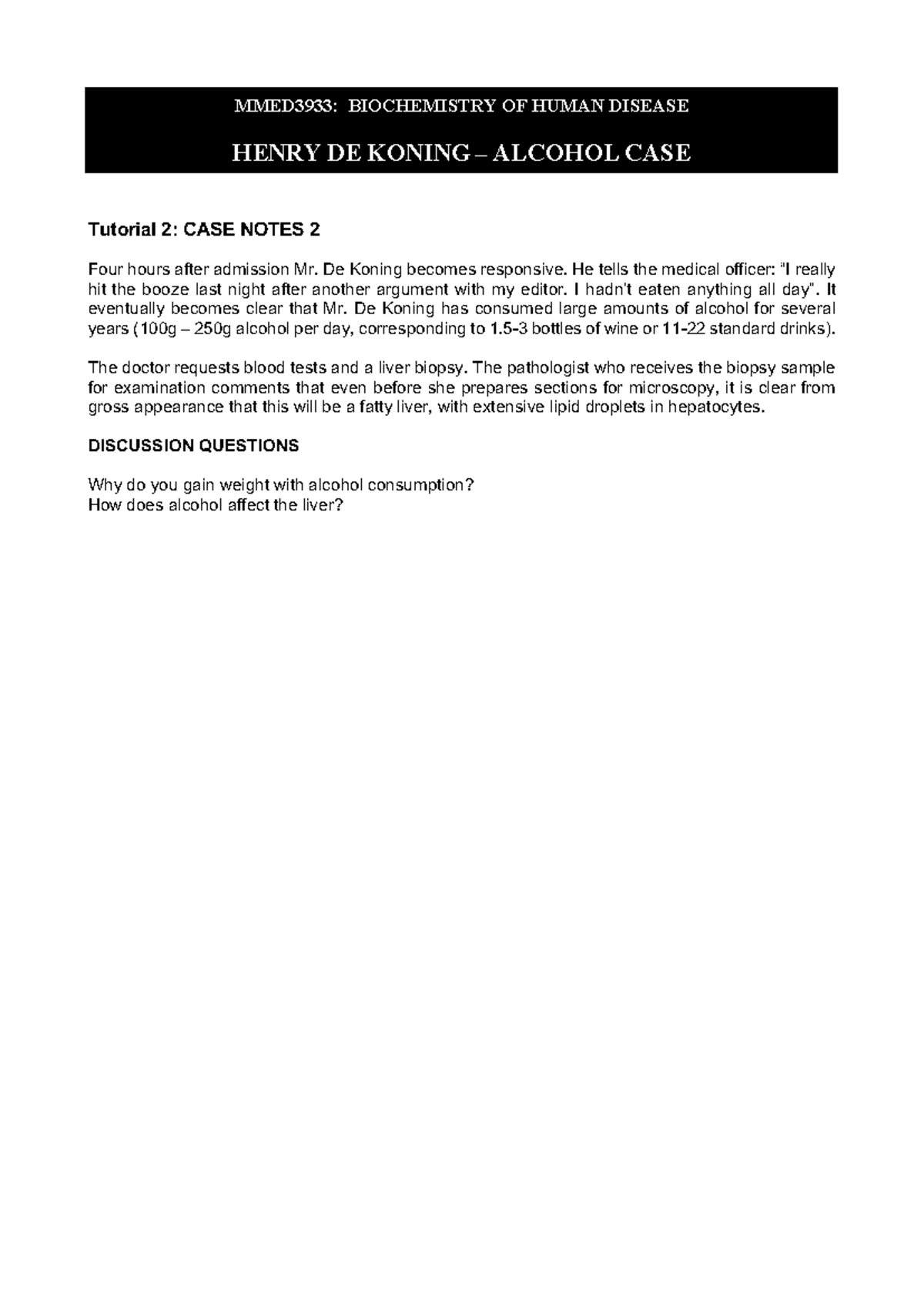 240618 Alcohol Case Notes 2 - MMED3933: BIOCHEMISTRY OF HUMAN DISEASE ...