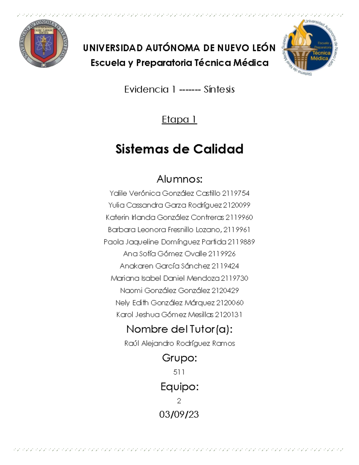 Equipo 2 EV 1 E1 Sis Ca - Ɓjjjjjjkjkkxkhkgjhjkkkkkk - UNIVERSIDAD AUT”NOMA DE NUEVO LE”N Escuela ...