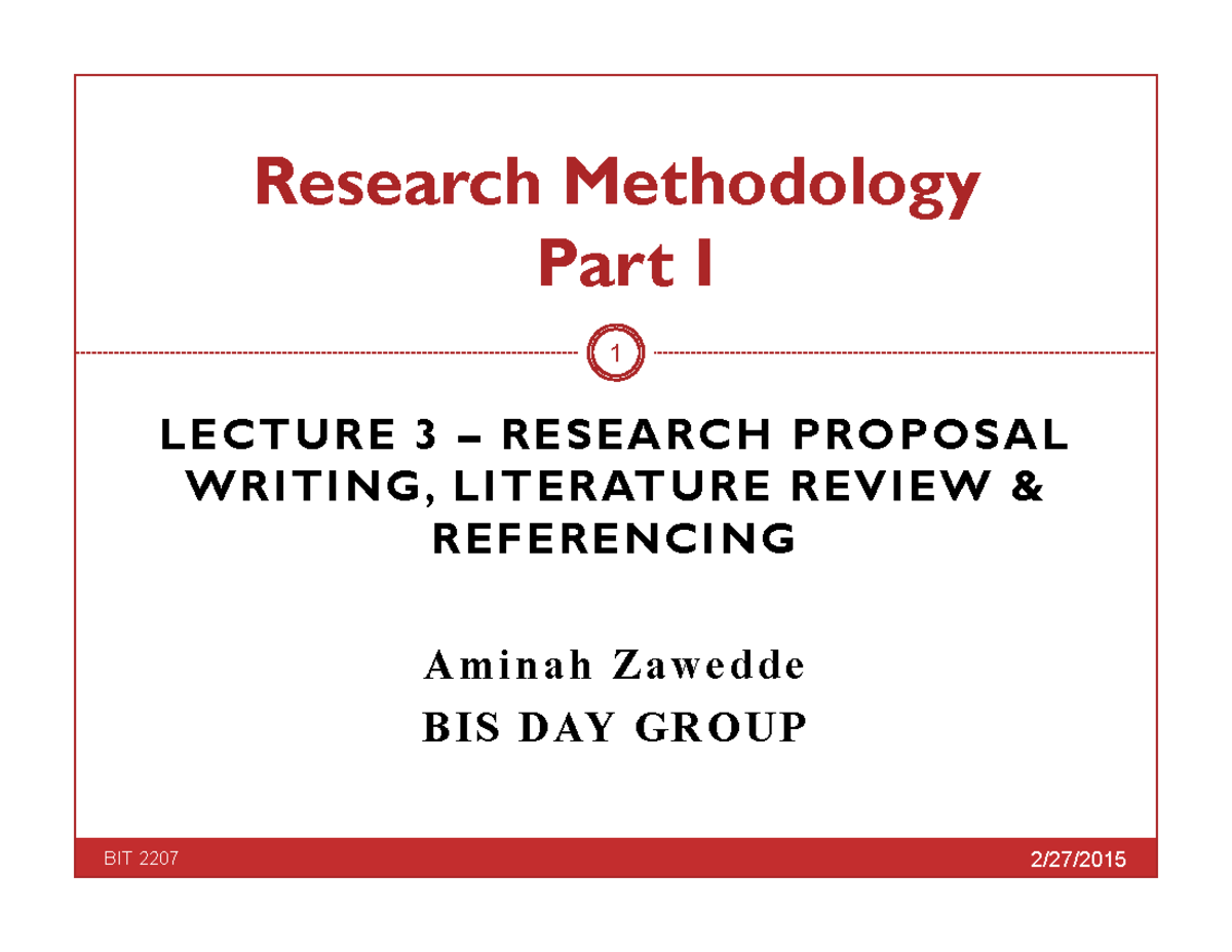 Lecture 3 - Proposal Writing and Literature review - LECTURE 3 ...