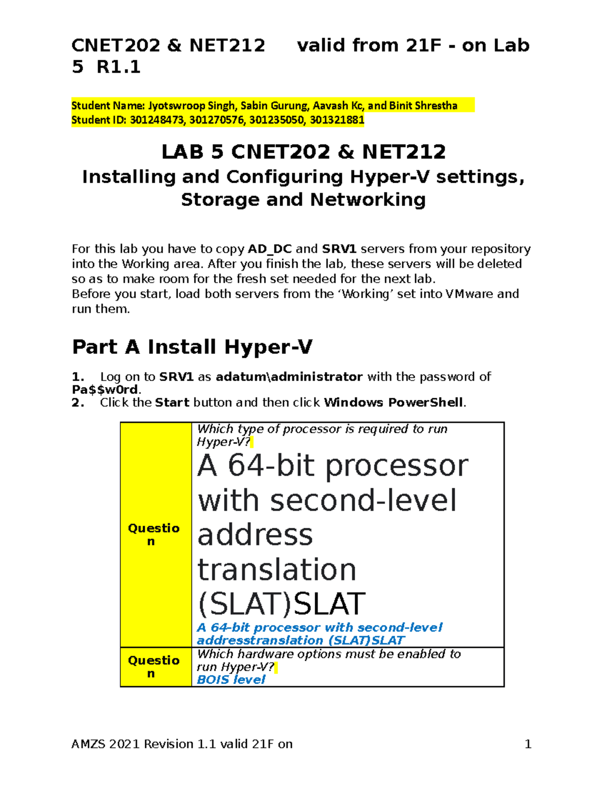 Student LAB 5 2019 - lab - 5 R1. Student Name: Jyotswroop Singh, Sabin Gurung, Aavash Kc, and ...