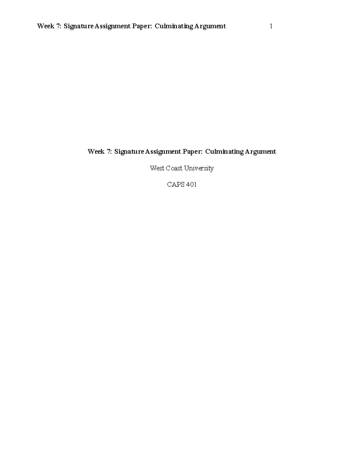 Week 7 paper final - Week 7: Signature Assignment Paper: Culminating ...