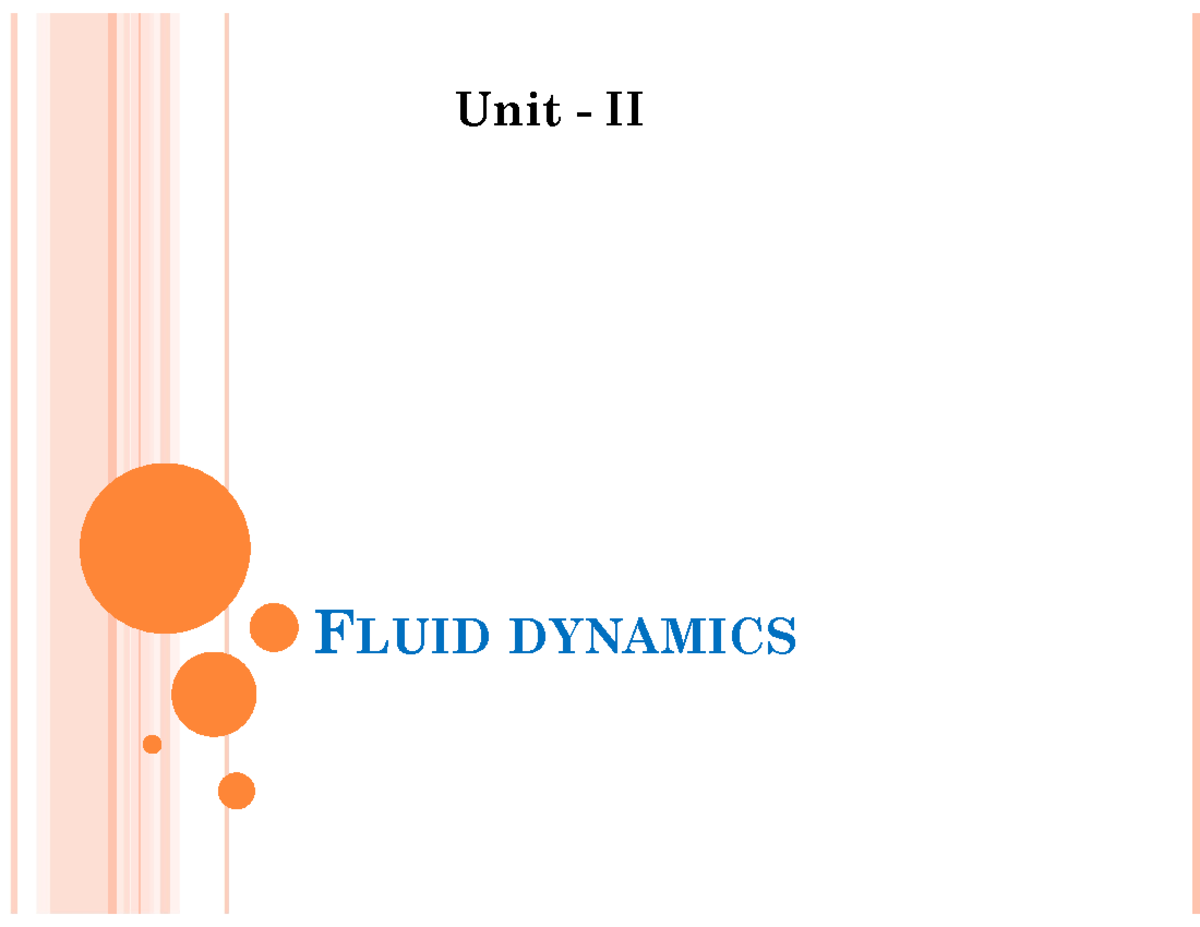 Fluid dynamics 3 - FLUID DYNAMICS Unit - II KINETIC ENERGY CORRECTION ...