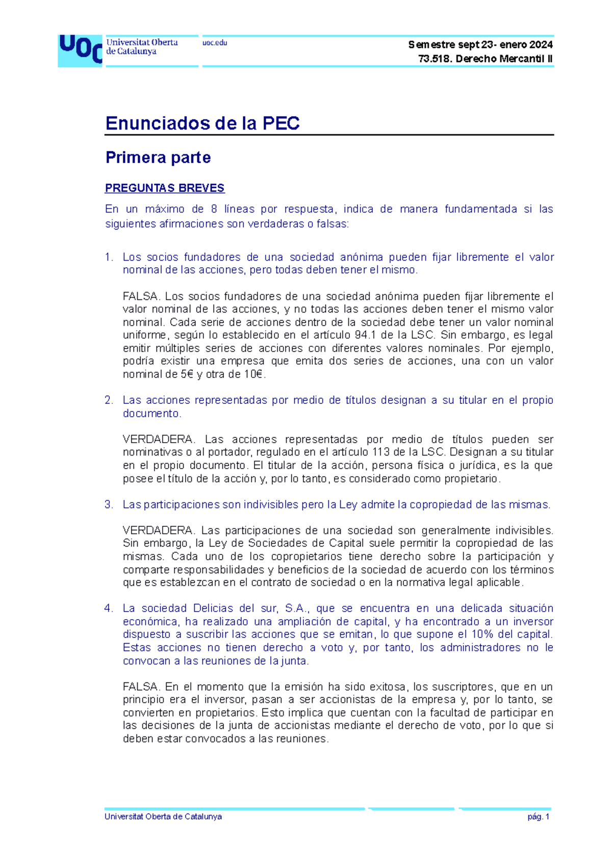 PEC 2 Mercantil II - PEC2 - Enunciados de la PEC Primera parte PREGUNTAS BREVES En un máximo de ...