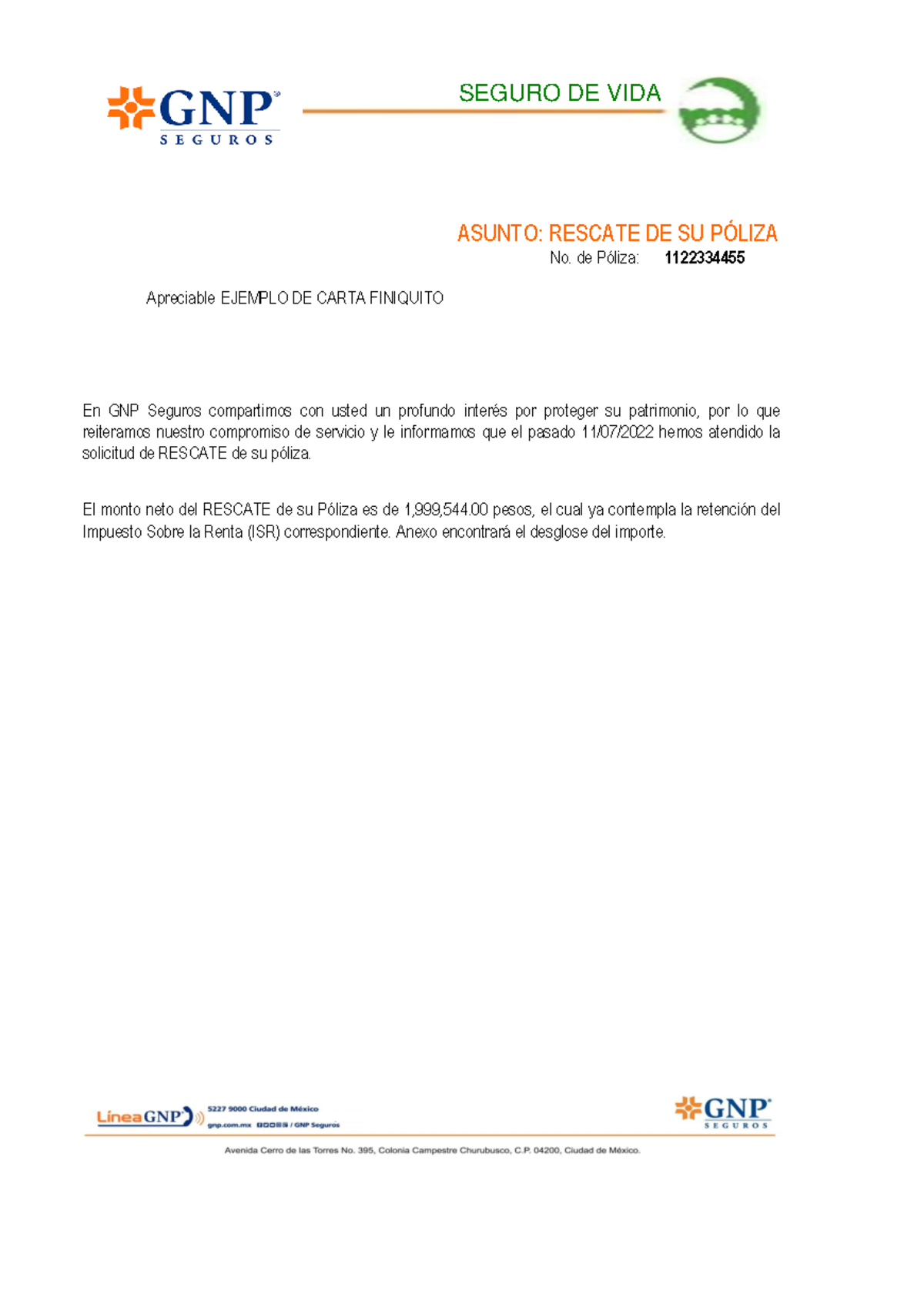 Ejemplo Carta Finiquito - Finiquito 1122334455 ASUNTO: RESCATE DE SU P”LIZA No. de PÛliza: - Studocu