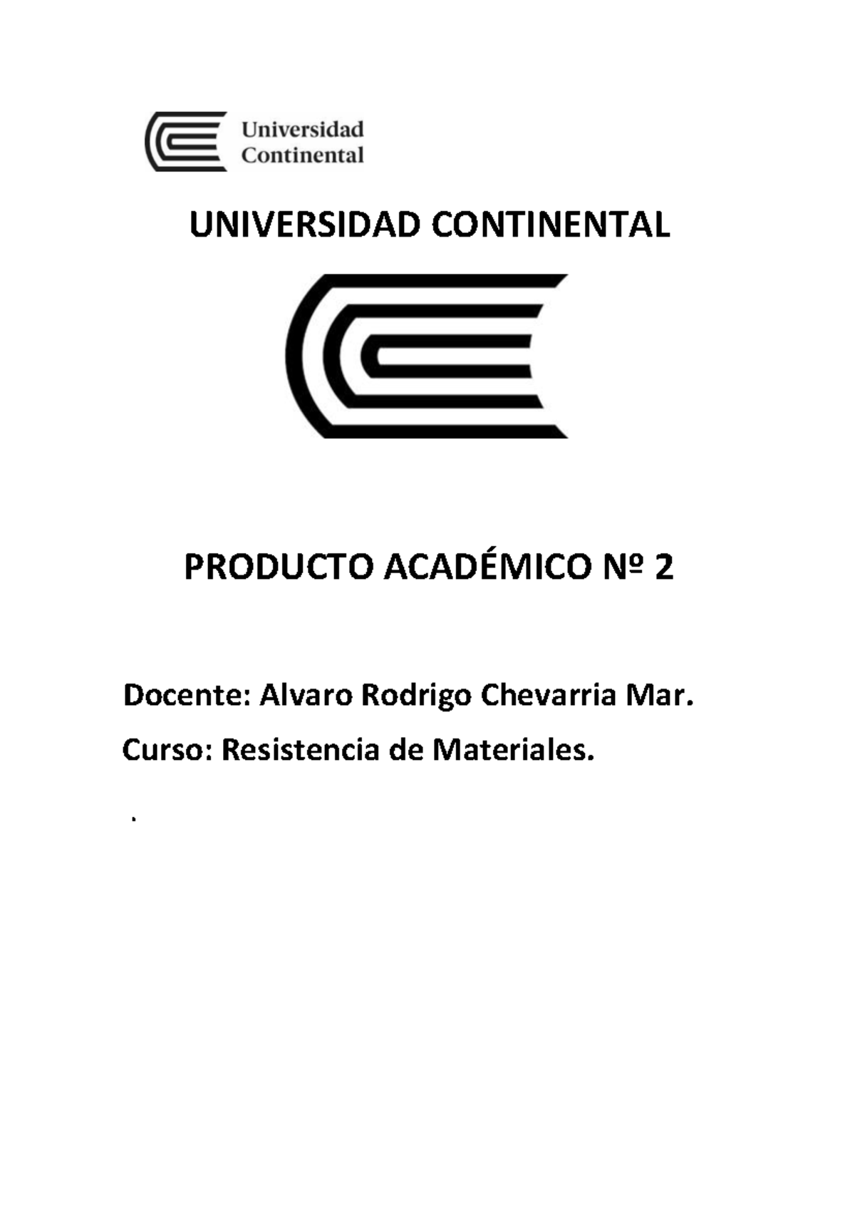 PA2 Resistencia de Materiales - UNIVERSIDAD CONTINENTAL PRODUCTO ...