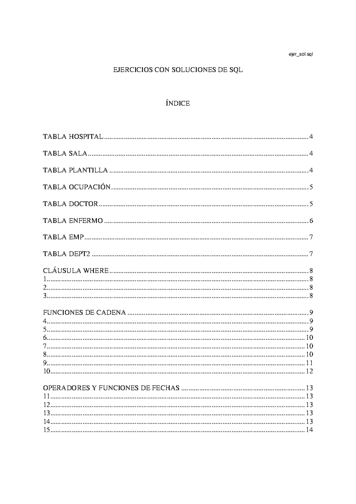 Ejercicios-SQL-Resueltos - ejer_sol EJERCICIOS CON SOLUCIONES DE SQL ...