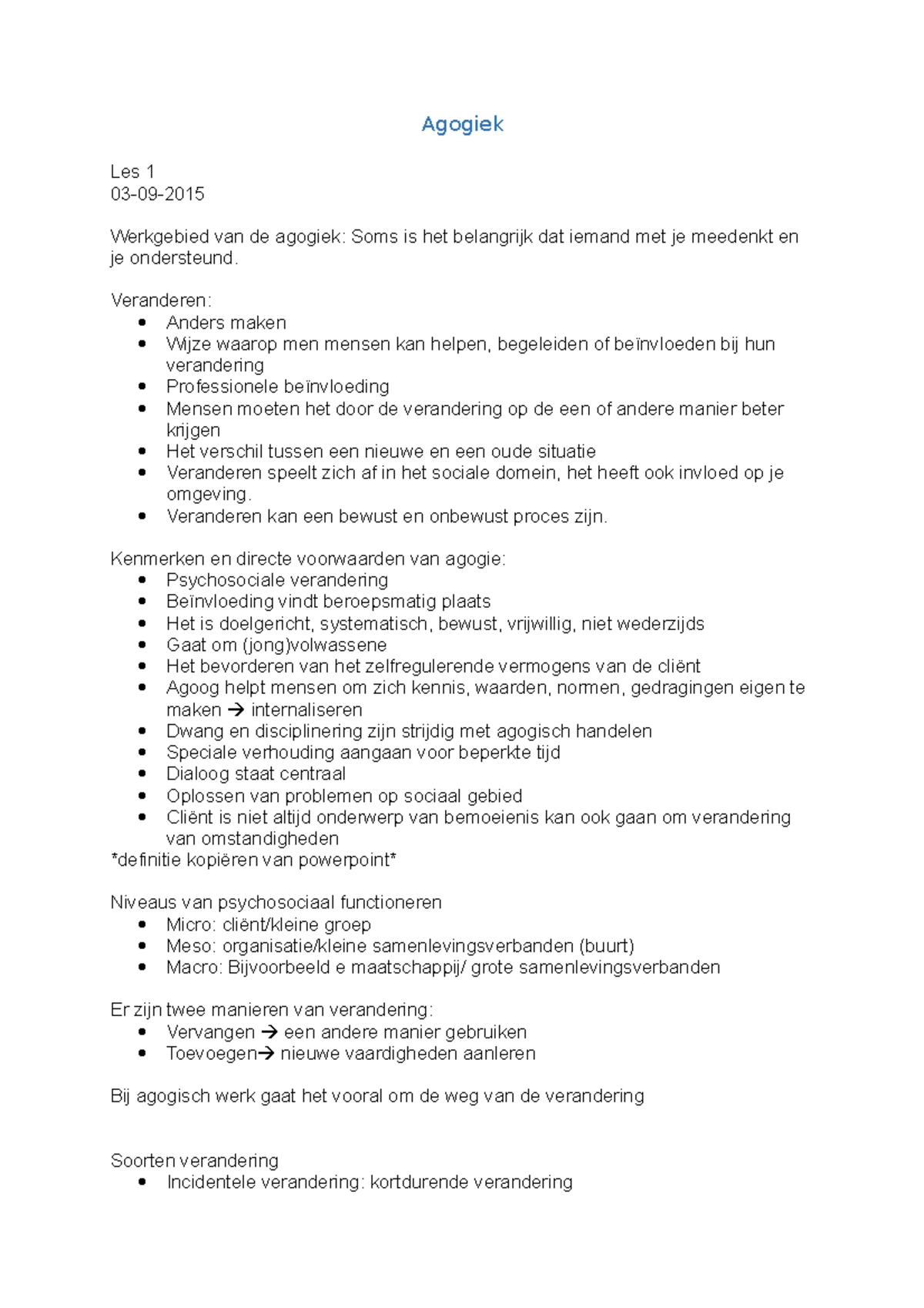 Agogiek Sociale studies - Agogiek Les 1 03-09- Werkgebied van de agogiek: Soms is het belangrijk ...