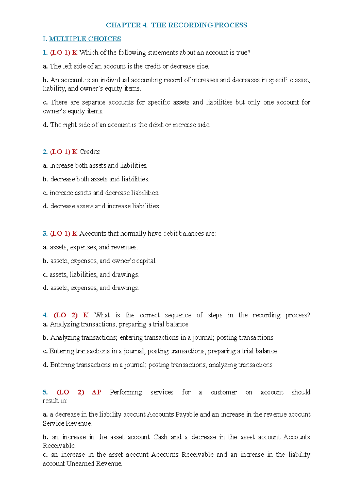 Chapter 4 Exercise - CHAPTER 4. THE RECORDING PROCESS I. MULTIPLE CHOICES (LO 1) K Which of the ...