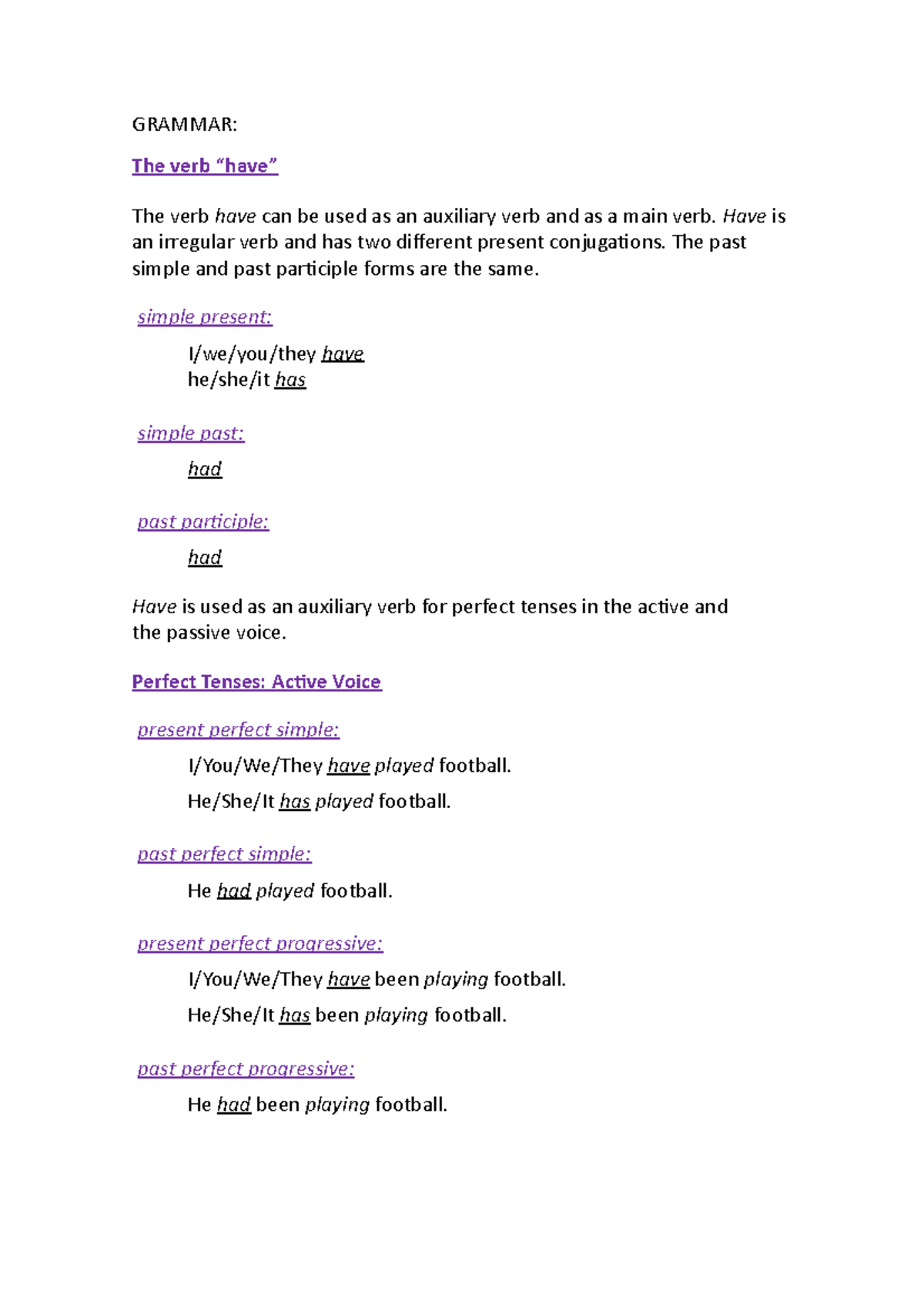 HAVE - SOLO PRACTICA - GRAMMAR: The verb “have” The verb have can be ...