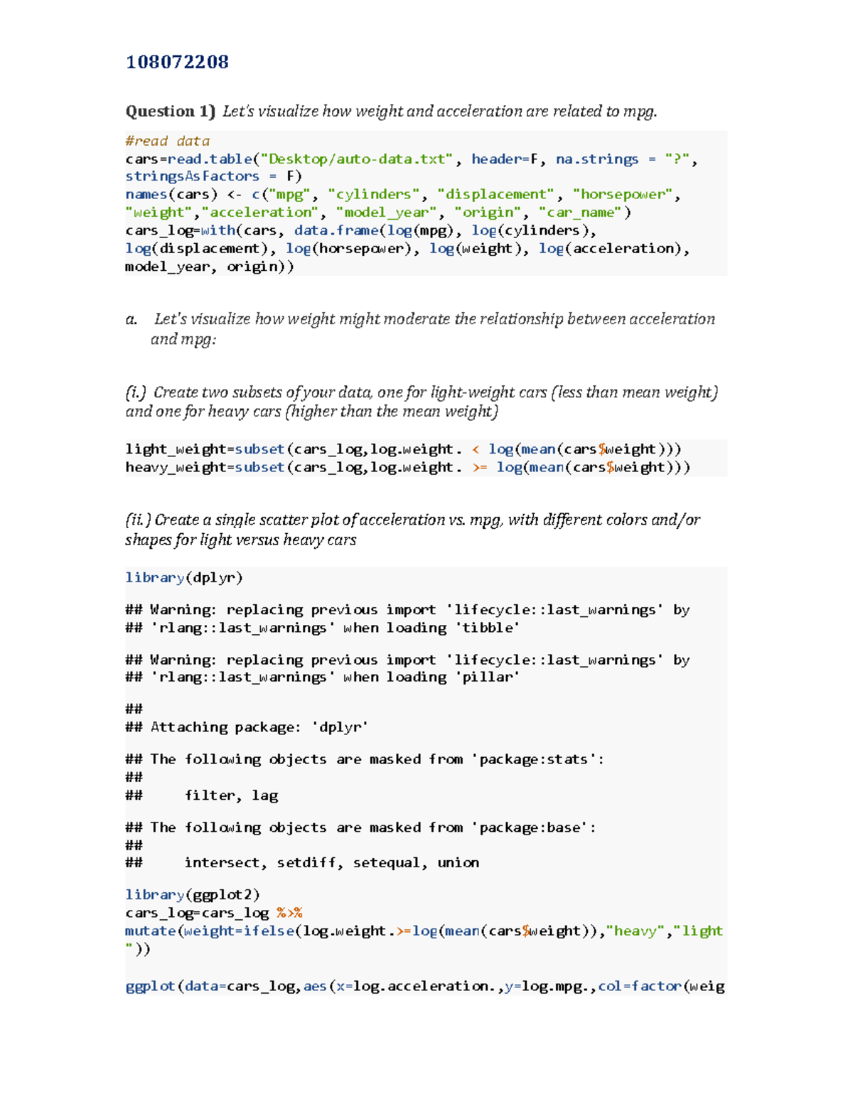 108072208 HW12 - segsgse - Question 1) Let’s visualize how weight and acceleration are related ...