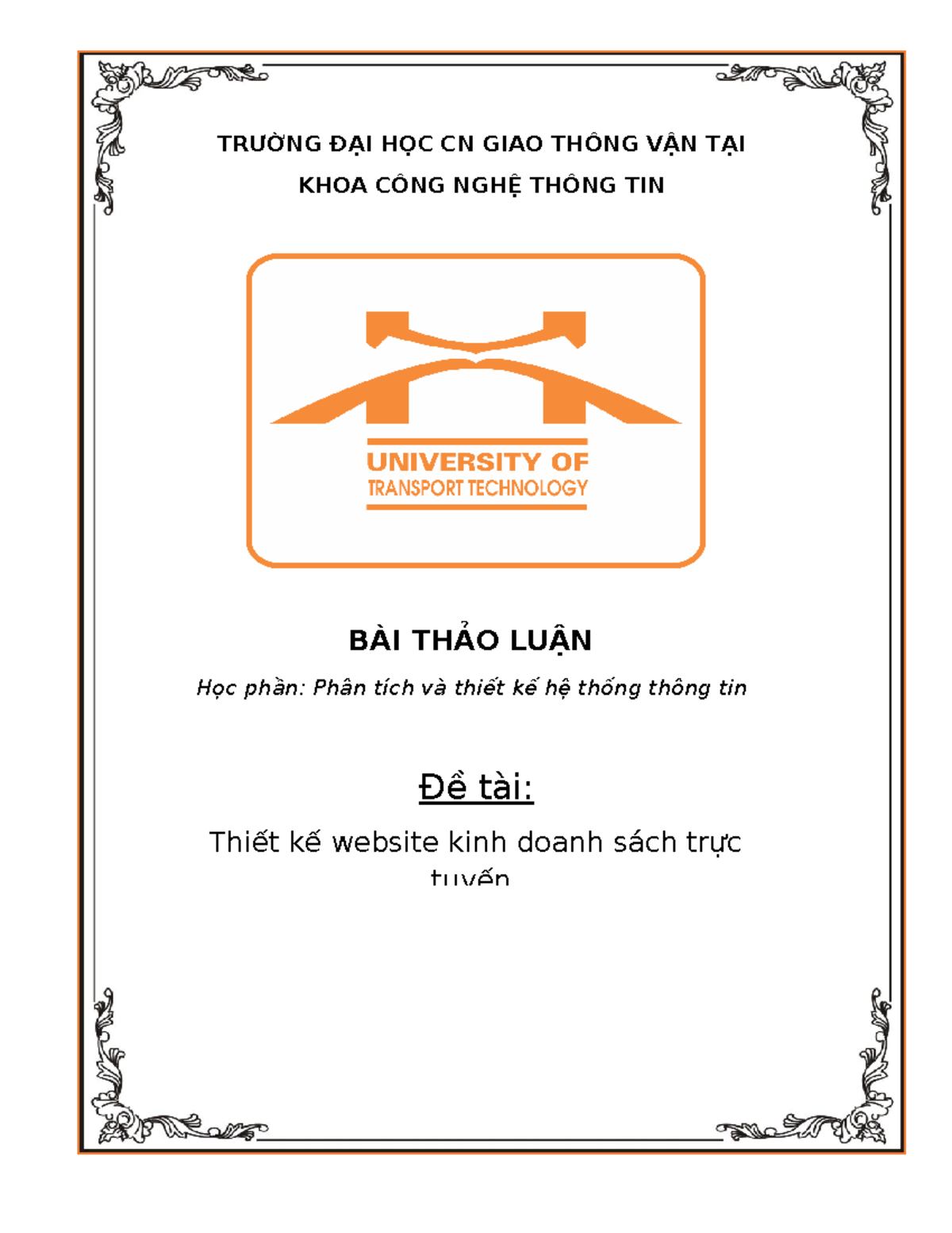 PTTK-HTTT-Nhóm 9-2 - ...... - TRƯỜNG ĐẠI HỌC CN GIAO THÔNG VẬN TẠI KHOA CÔNG NGHỆ THÔNG TIN BÀI ...