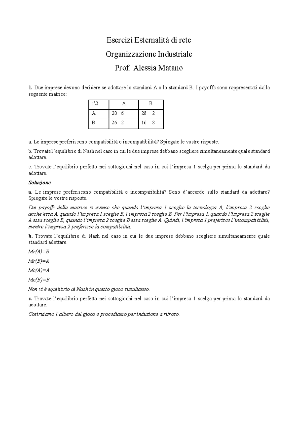 Soluzioni capitolo 19 - Esercizi eoi - Esercizi Esternalità di rete ...