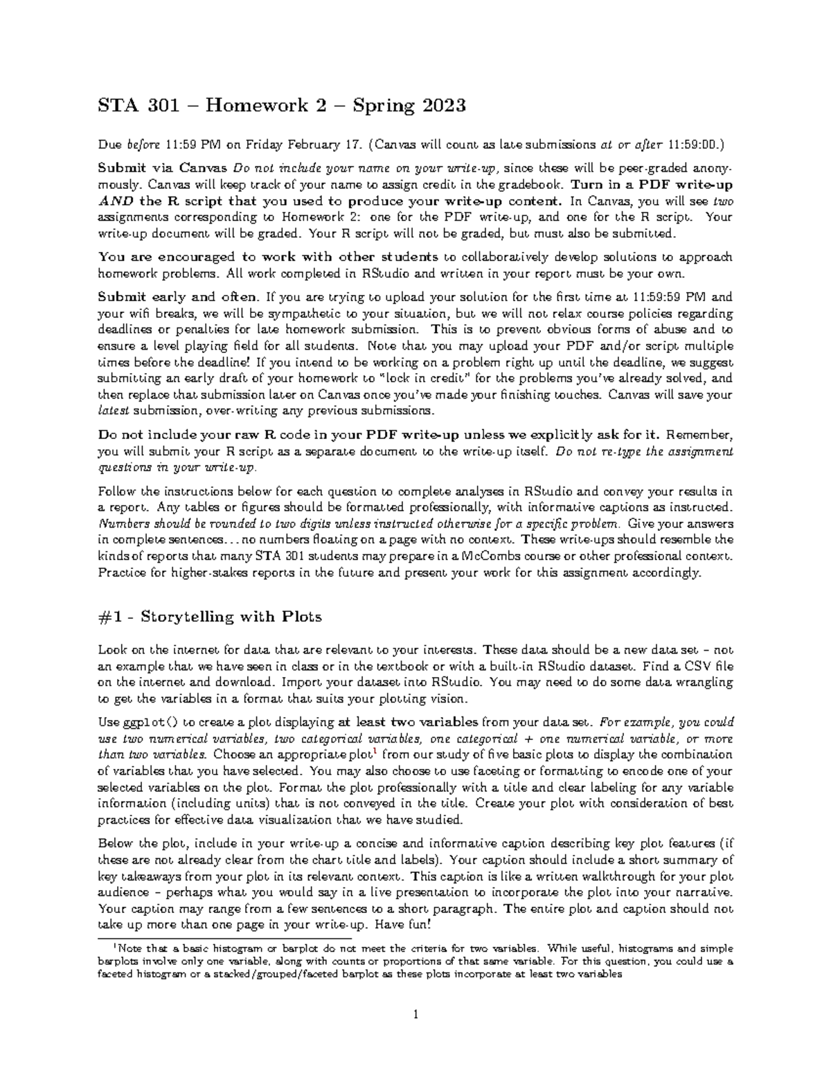 02 homework sta301 2023 - STA 301 – Homework 2 – Spring 2023 Due before 11:59 PM on Friday ...