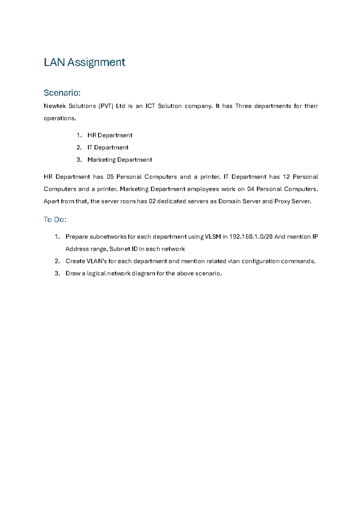 LAN Assignment - LAN Assignment Scenario: Newtek Solutions (PVT) Ltd is an ICT Solution company ...