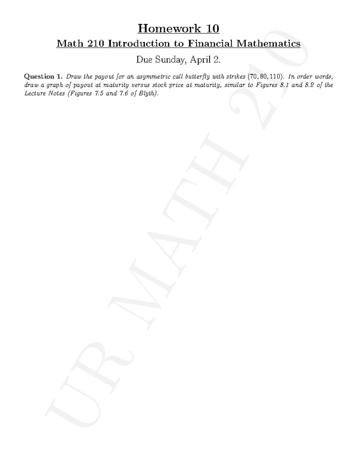 Homework 10: Some advanced probability, Binomial Tree - UR MATH 210 Homework 10 Math 210 - Studocu