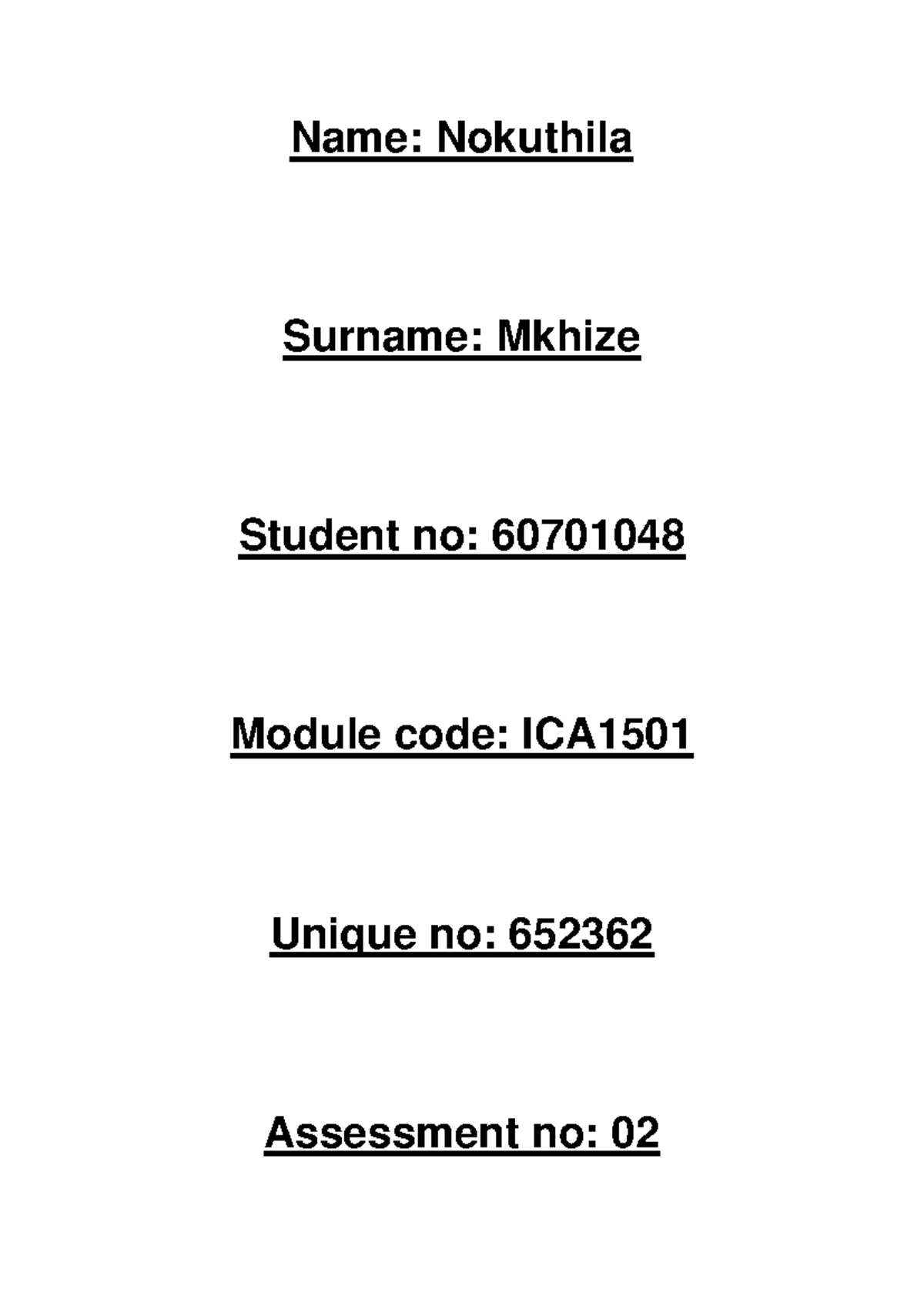Work for law1234 - Name: Nokuthila Surname: Mkhize Student no: 60701048 Module code: ICA Unique ...