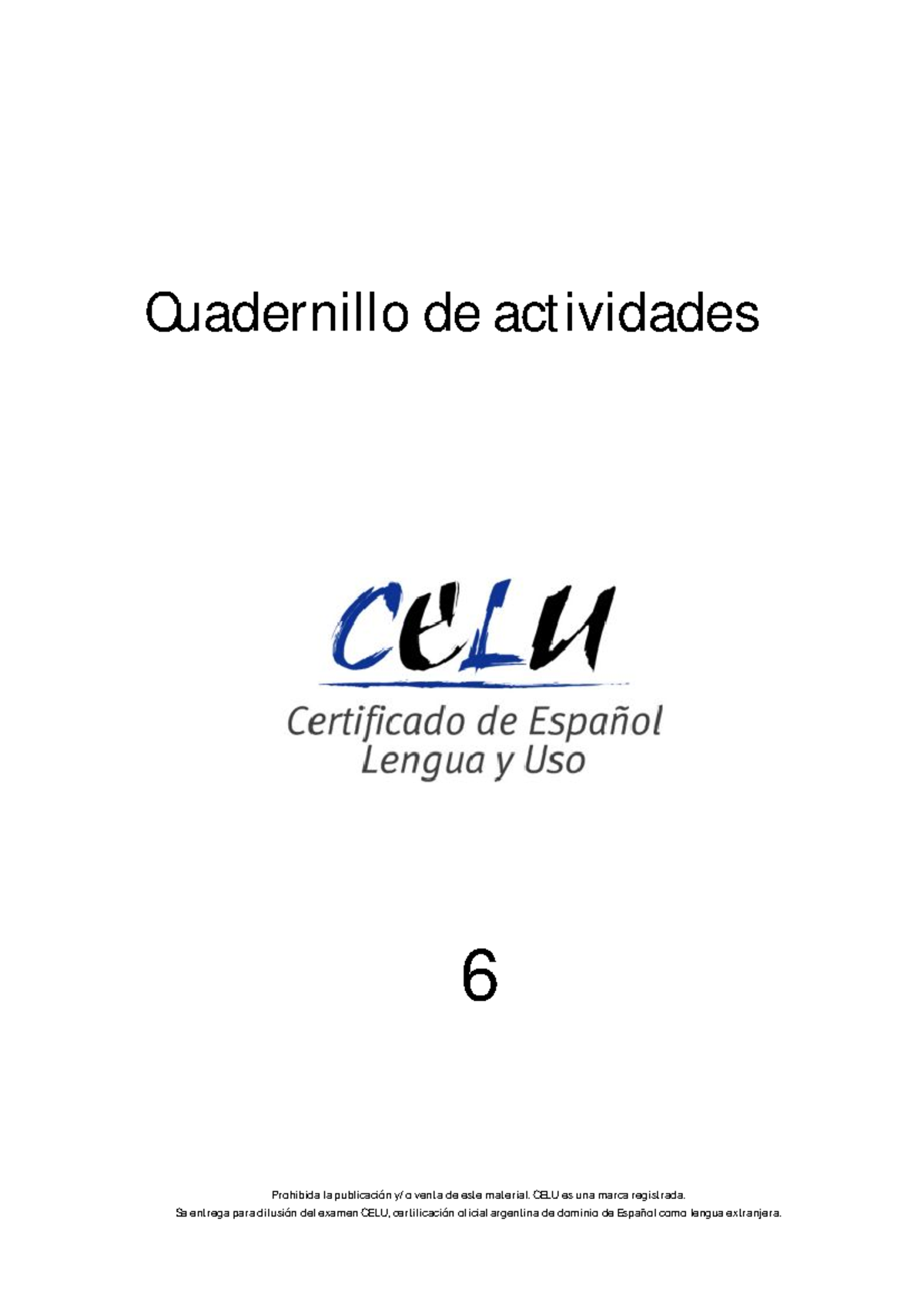 Cuadernillo-celu-6 - Español - Cuadernillo de actividades 6 Prohibida ...