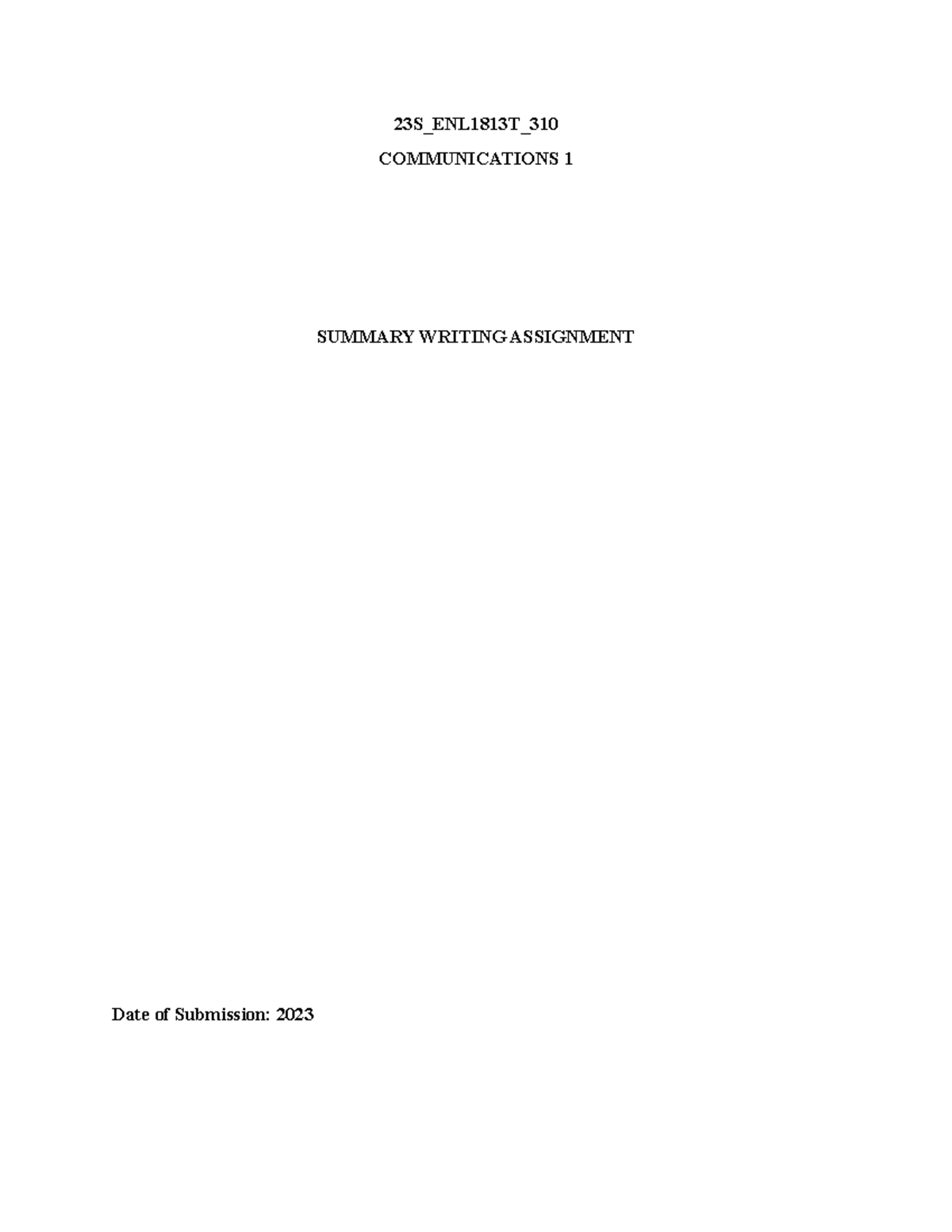 Summarywriting - Summary Writing - 23S_ENL1813T_ COMMUNICATIONS 1 ...