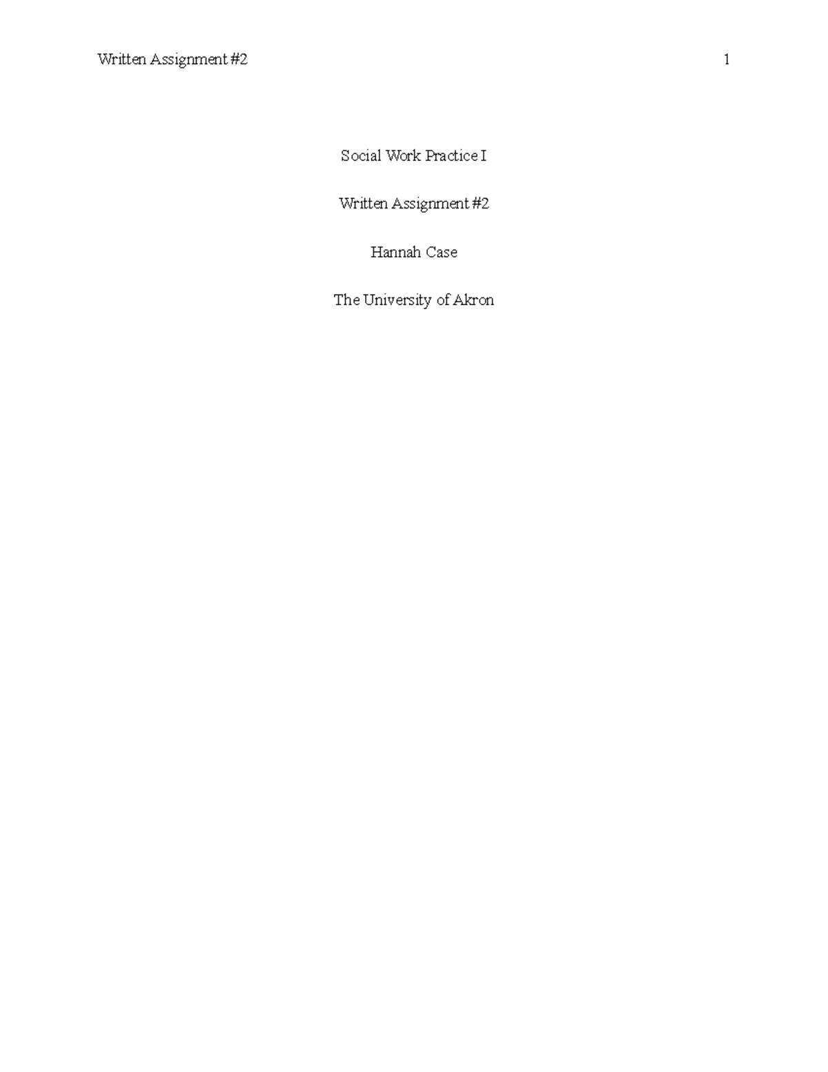 SWP I Written Assignment 2 - Social Work Practice I Written Assignment ...