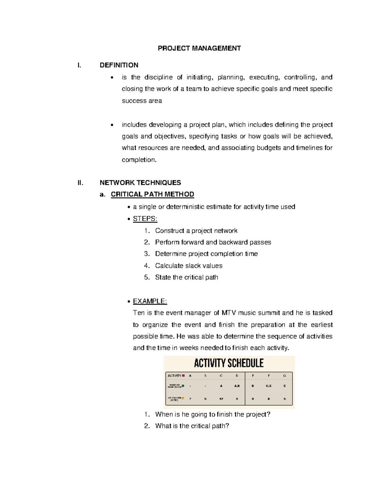 Project Management PERT CPM - PROJECT MANAGEMENT I. DEFINITION is the ...