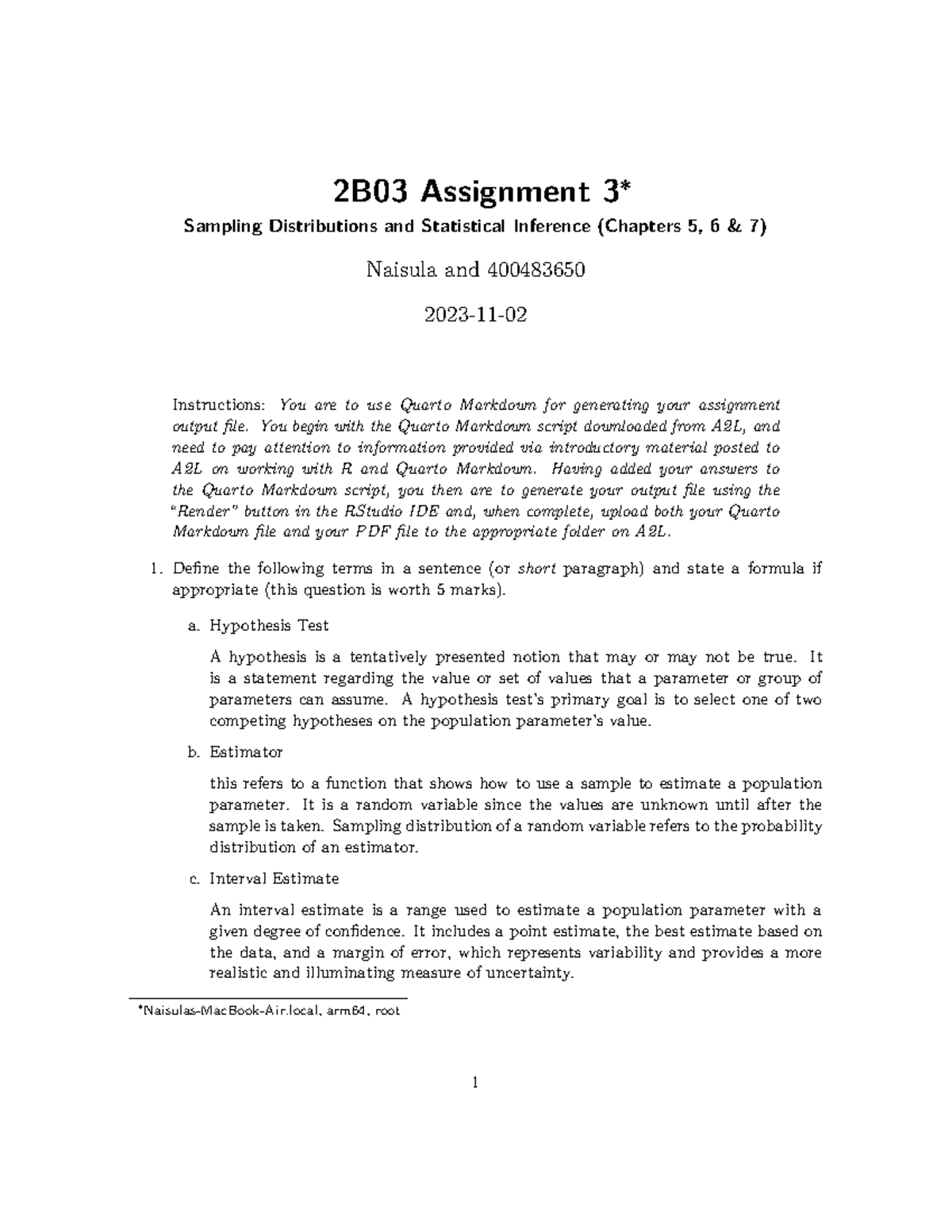 Ass 3 skeleton - 2B03 Assignment 3 ∗ Sampling Distributions and Statistical Inference (Chapters ...