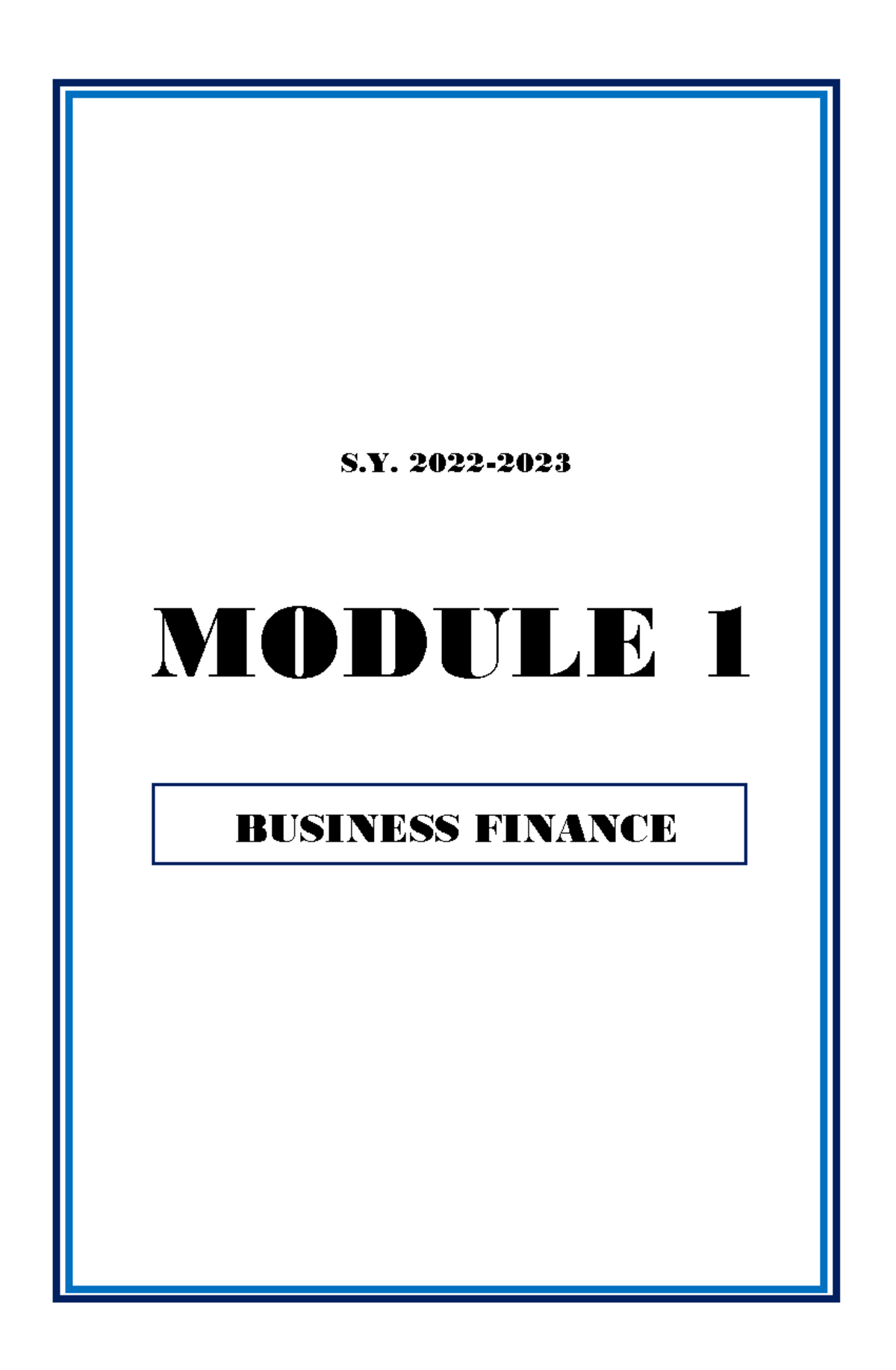 Business finance 1 - S. 2022- MODULE 1 BUSINESS FINANCE According to ...