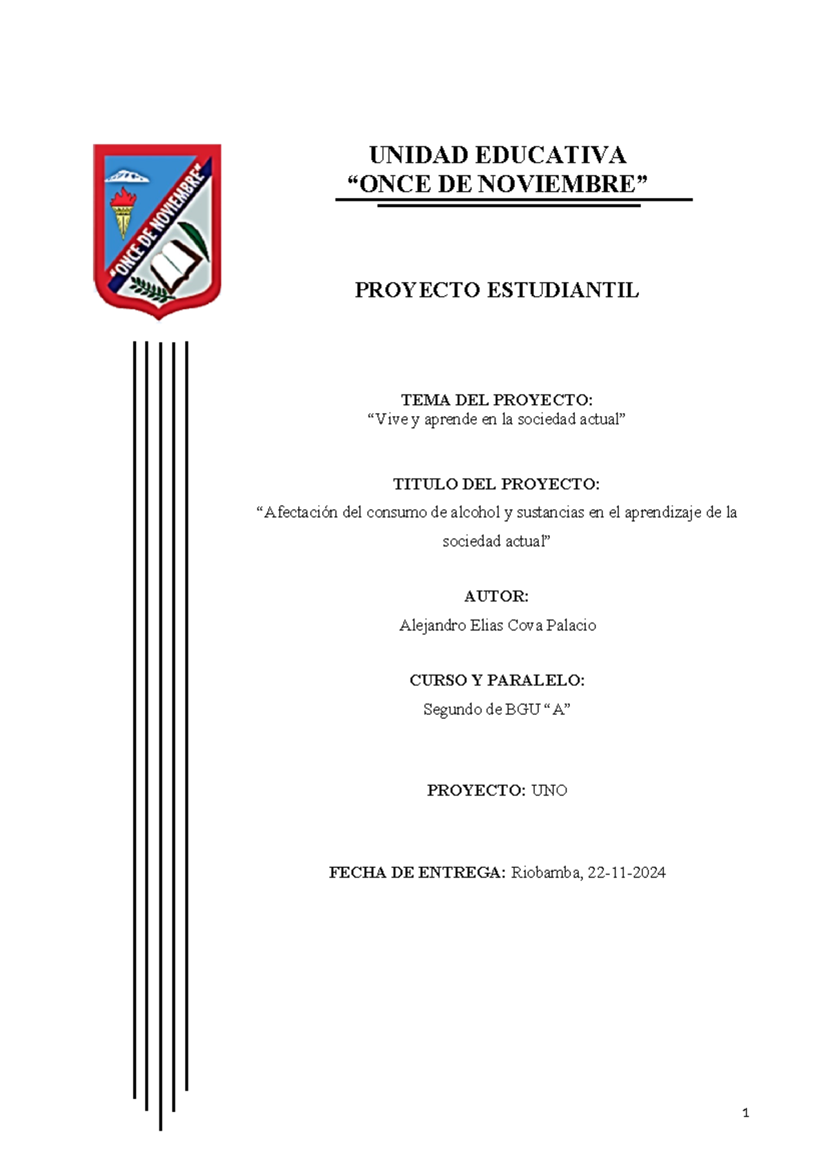 Proyecto 1 Alejandro - Jzjsjs - UNIDAD EDUCATIVA “ONCE DE NOVIEMBRE ...