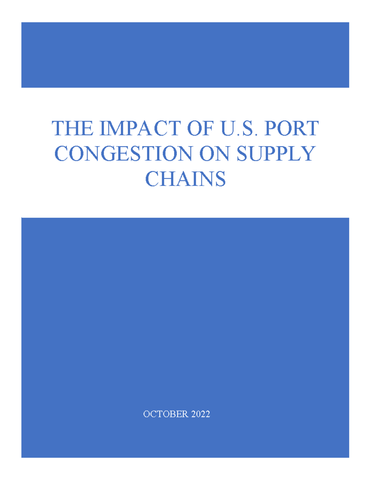 Final PORT Congestion 2 - OCTOBER 2022 THE IMPACT OF U. PORT CONGESTION ...