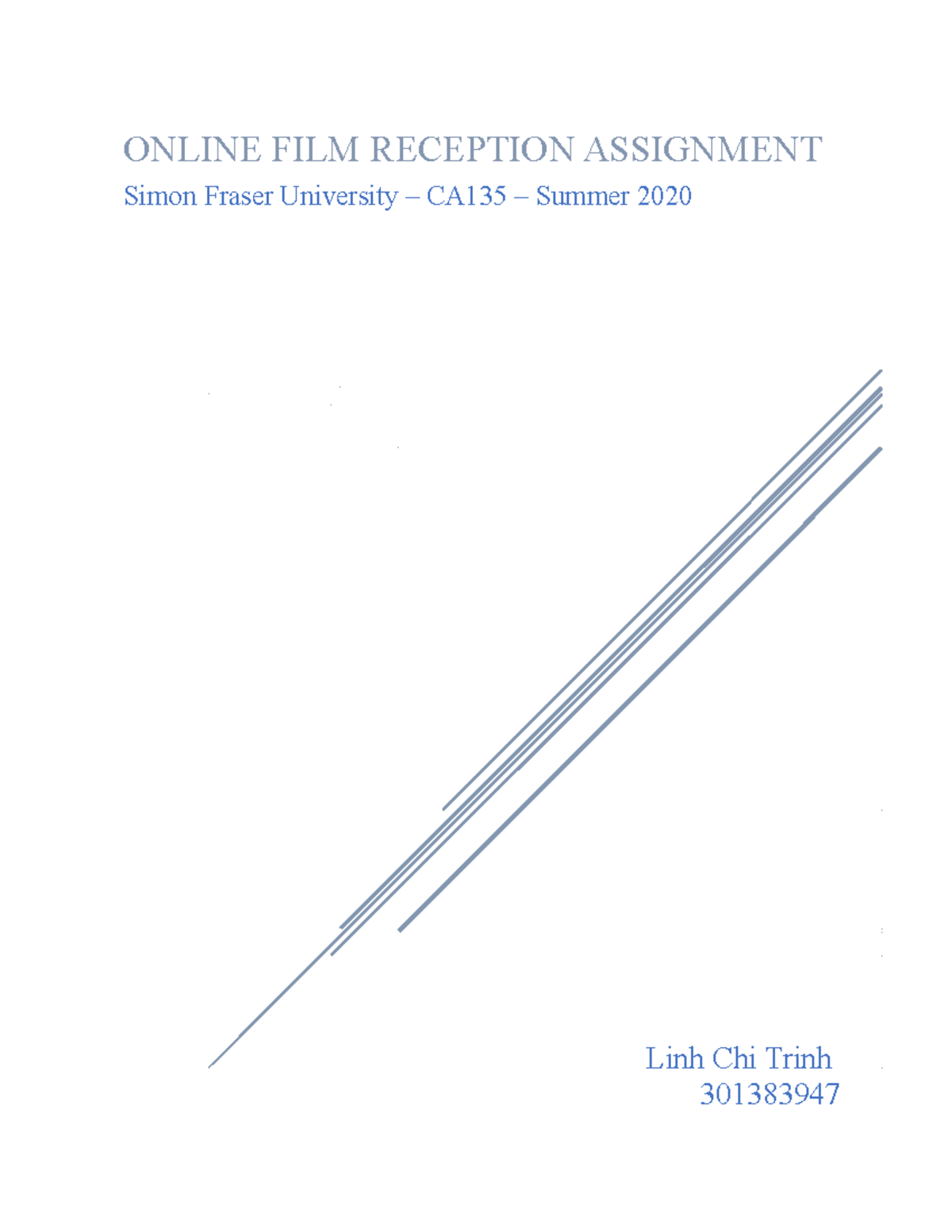 Film reception - Assignment - ONLINE FILM RECEPTION ASSIGNMENT Simon Fraser University – CA135 ...