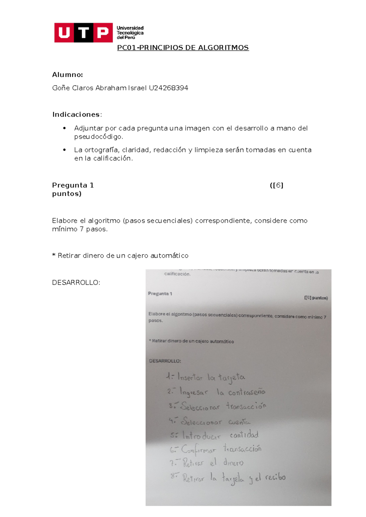 Practica de principios de algoritmos 1 - PC01-PRINCIPIOS DE ALGORITMOS Alumno: Goñe Claros ...