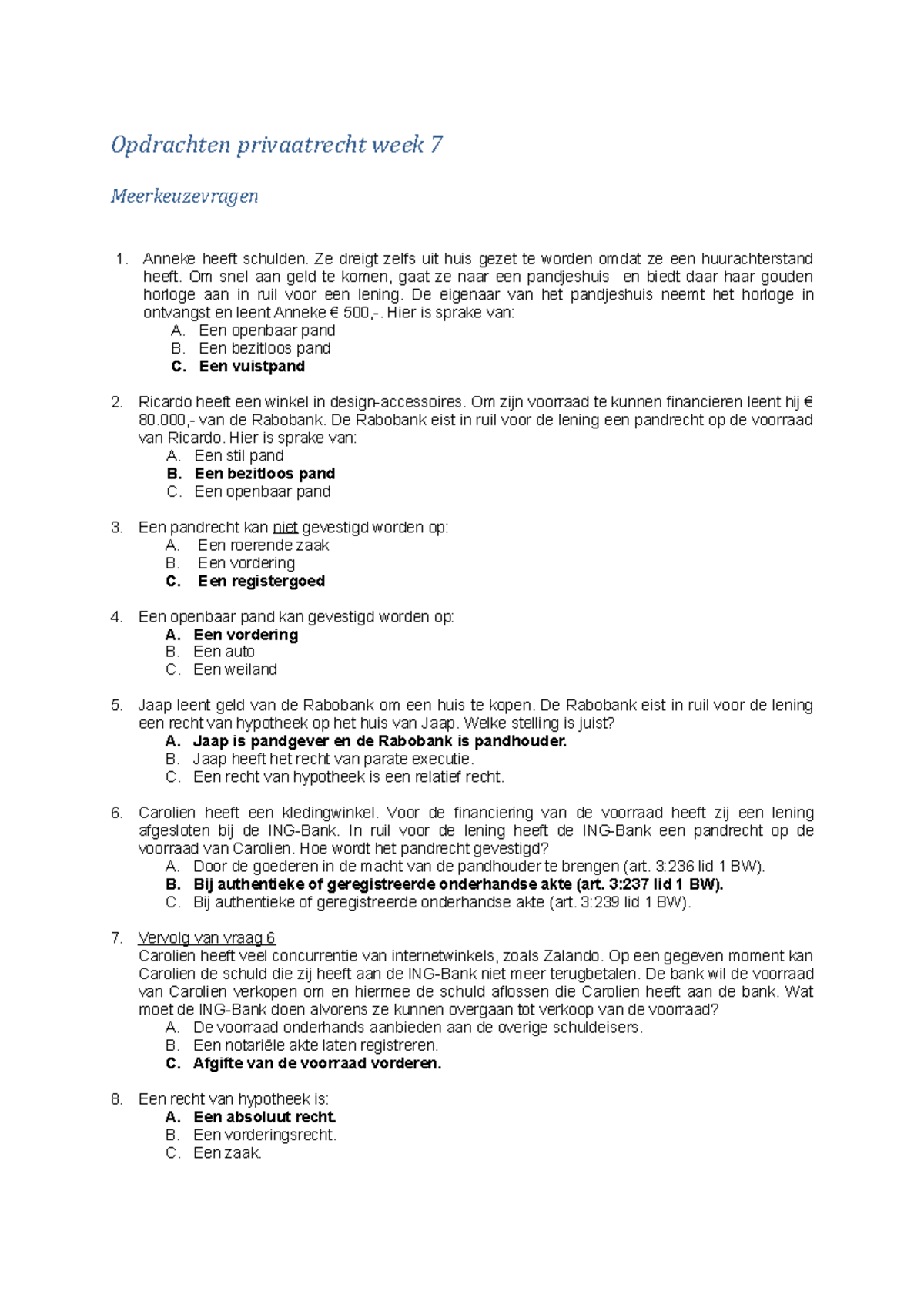 Opdrachten week 7 g - Opdrachten privaatrecht week 7 Meerkeuzevragen ...