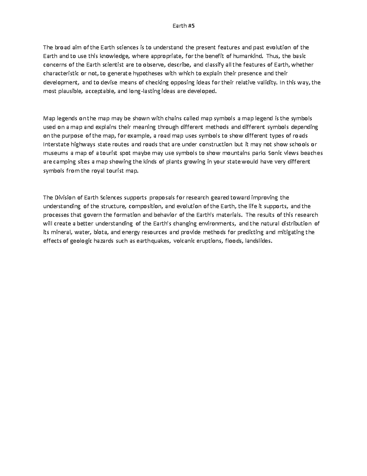#5 Earth - Notes - Earth # The broad aim of the Earth sciences is to ...