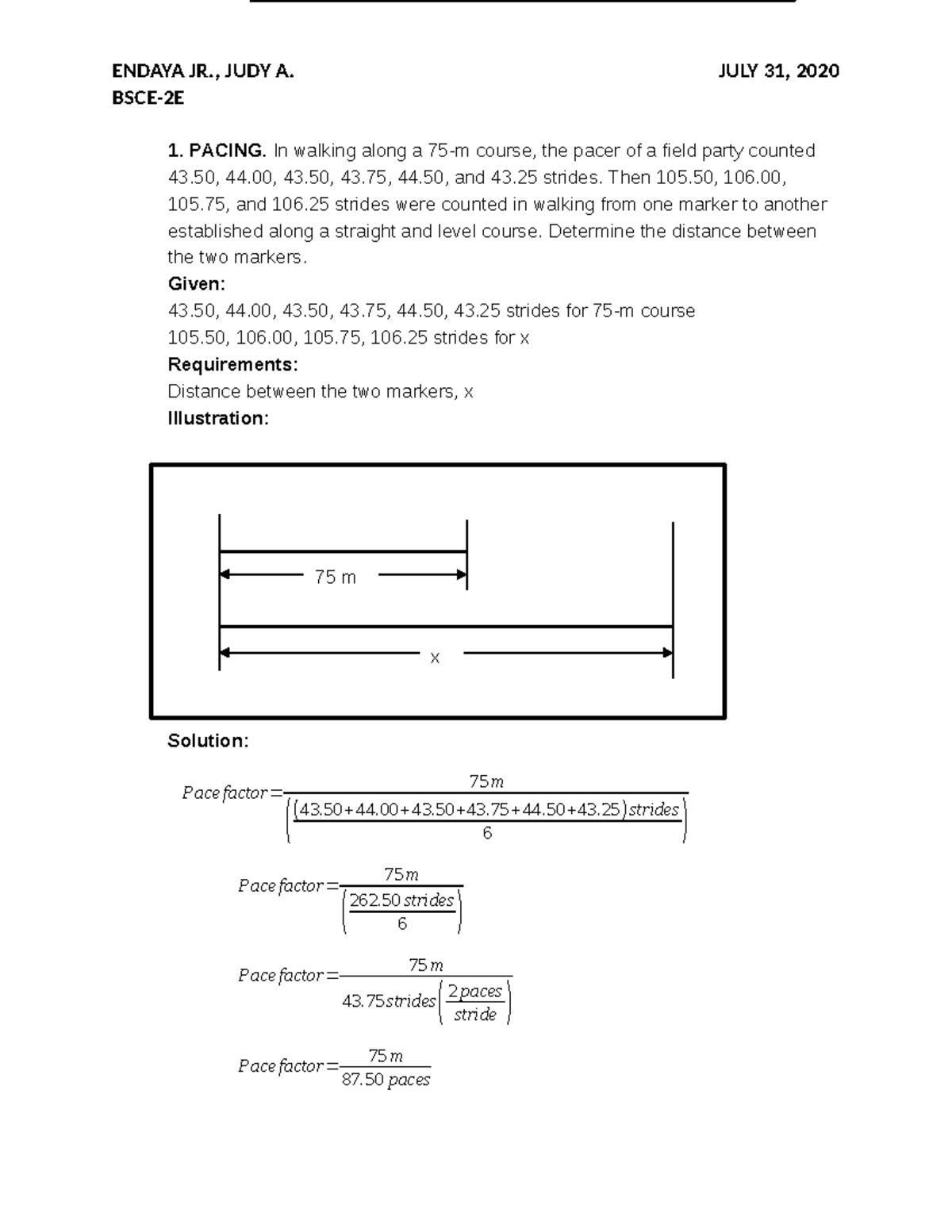 Problem Set No 1 - BSCE-2E 1. PACING. In walking along a 75-m course ...