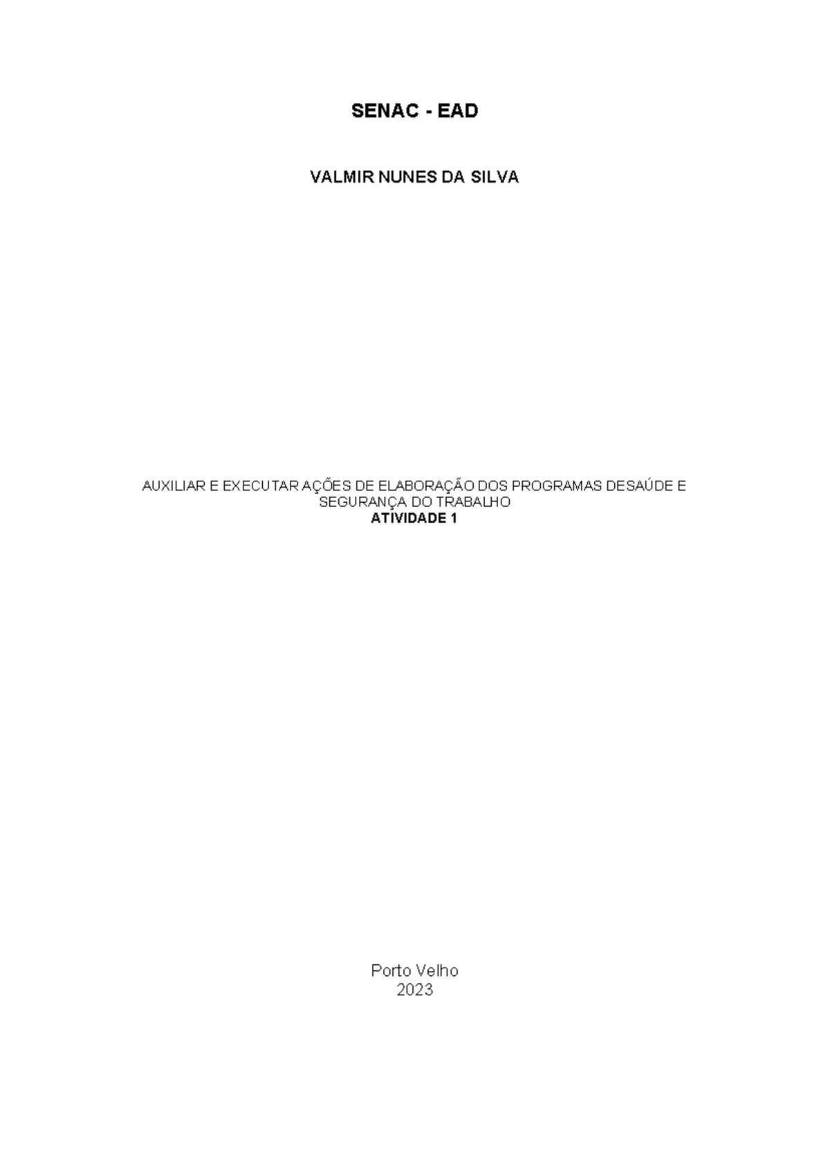 Atividade 1 modelo Concluída - SENAC - EAD VALMIR NUNES DA SILVA ...