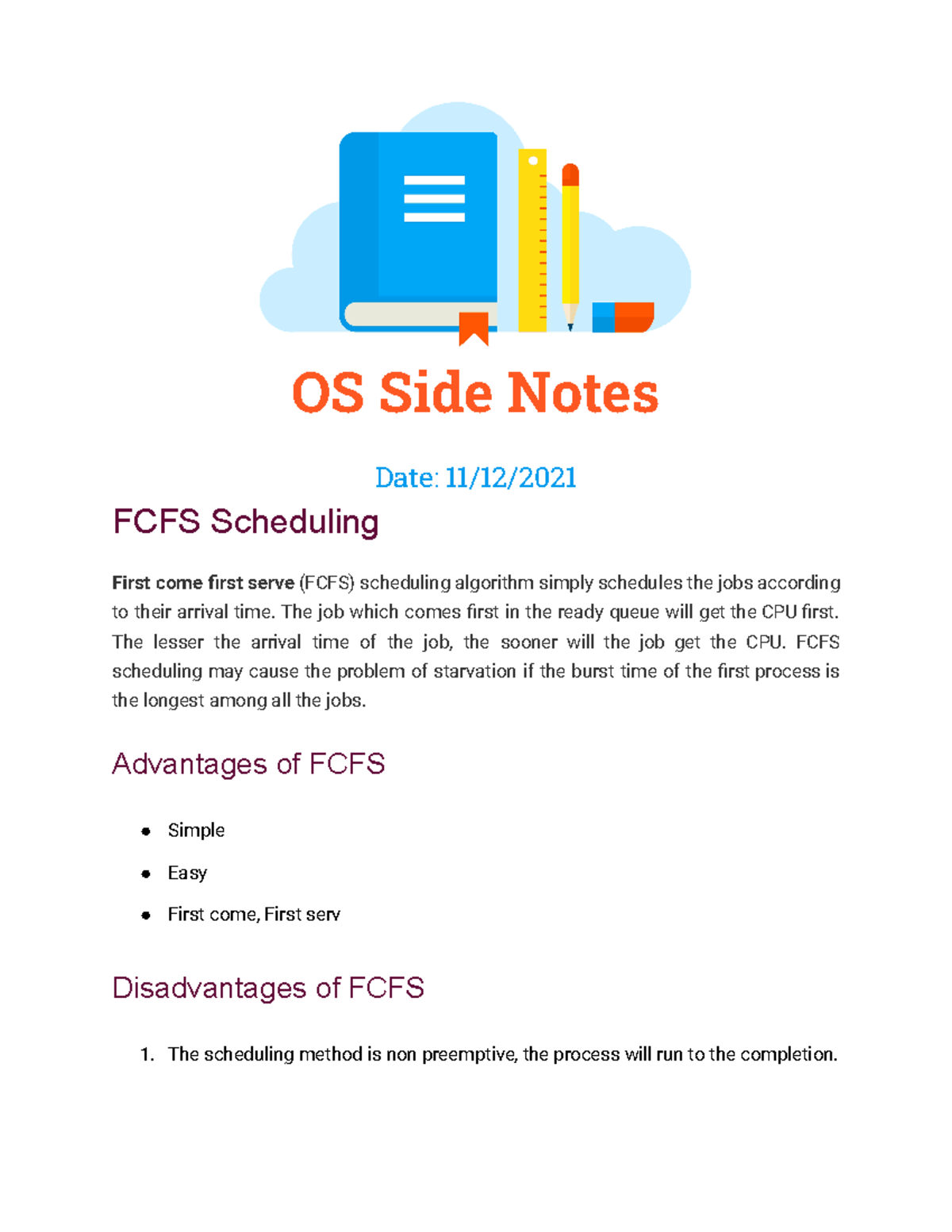 OS Side notes - OS Side Notes Date: 11/12/ FCFS Scheduling First come ...