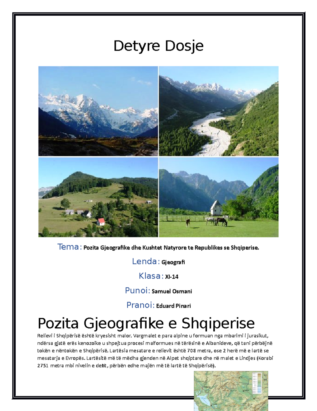 GJeografias idwani IN 7 grade - Detyre Dosje Tema: Pozita Gjeografike dhe Kushtet Natyrore te ...