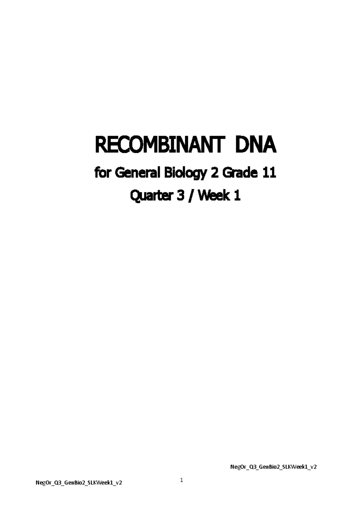 Gen Bio 2SLKWeek 1 v2 Final - RECOMBINANT DNA for General Biology 2 ...