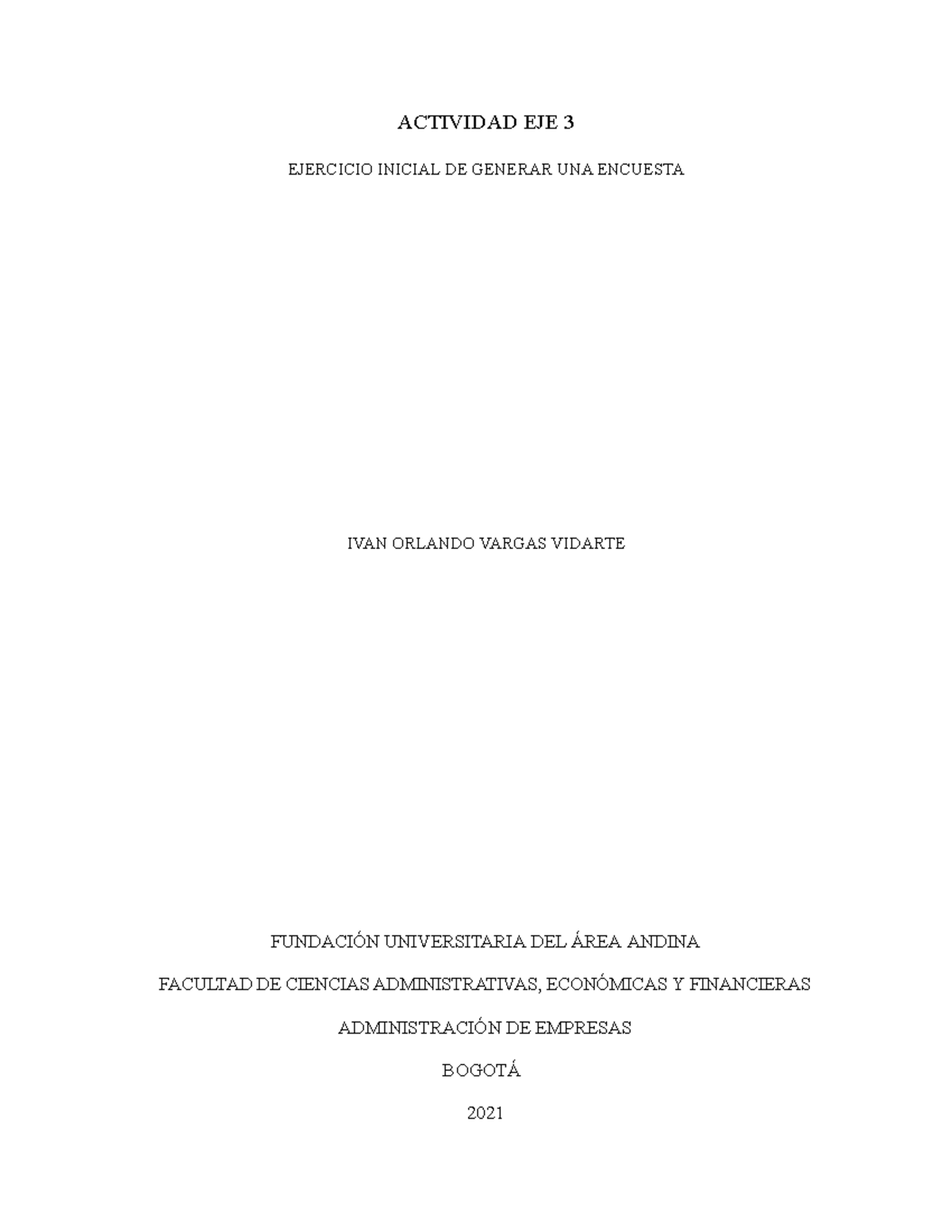 Actividad EJE 3 Investigacion DE Mercados - ACTIVIDAD EJE 3 EJERCICIO INICIAL DE GENERAR UNA ...