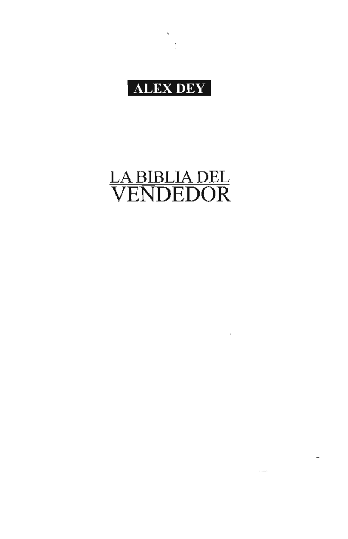 La biblia del vendedor - Alex Day - ALEX DEY LA BIBLIA DEL VENDEDOR ...