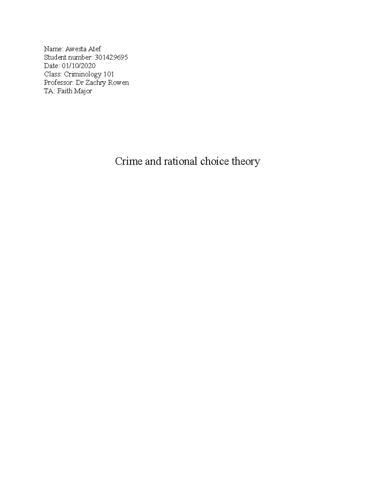 Rational choice theory - Name: Awesta Atef Student number: 301429695 ...