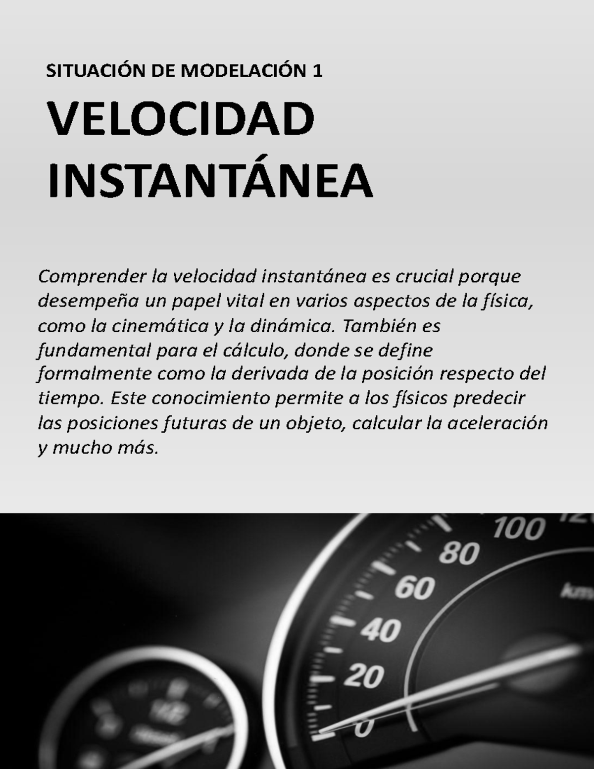 Velocidad instantánea - SITUACIÓN DE MODELACIÓN 1 VELOCIDAD INSTANTÁNEA ...