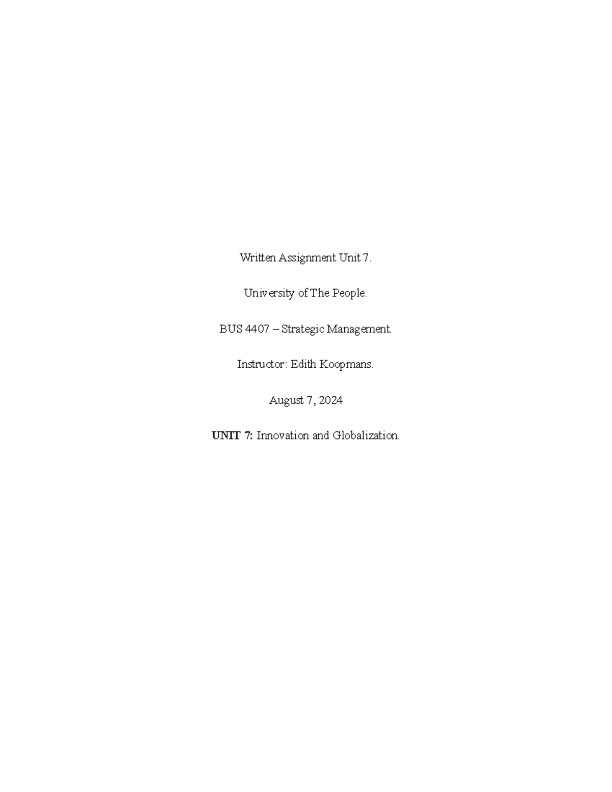 Written Assignment Unit 7 - University of The People. BUS 4407 – Strategic Management ...