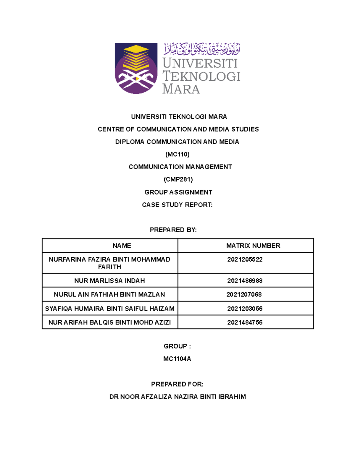 CMP CASE Study Report - UNIVERSITI TEKNOLOGI MARA CENTRE OF COMMUNICATION AND MEDIA STUDIES ...